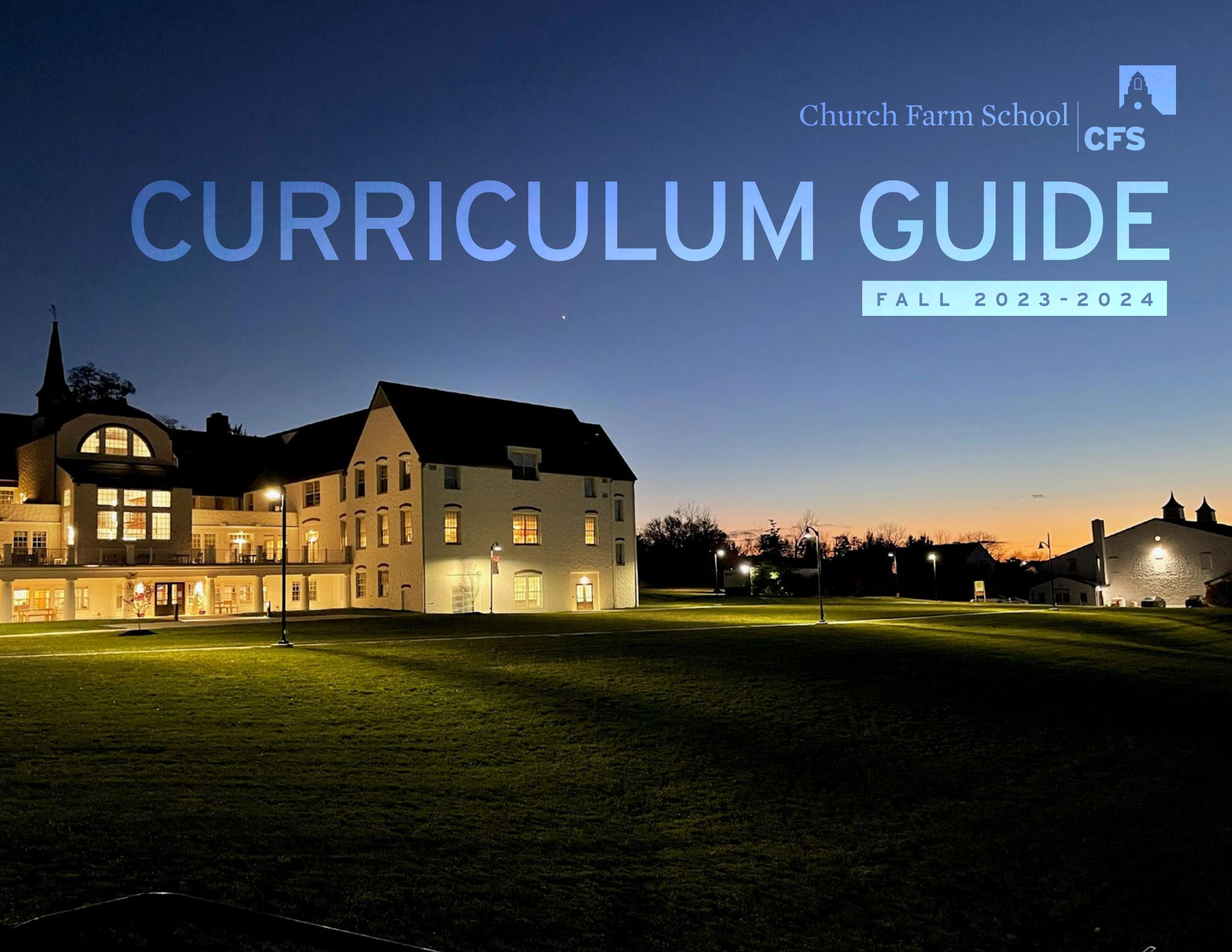 CFS Curriculum Guide 2023-2024 by Church Farm School - Issuu