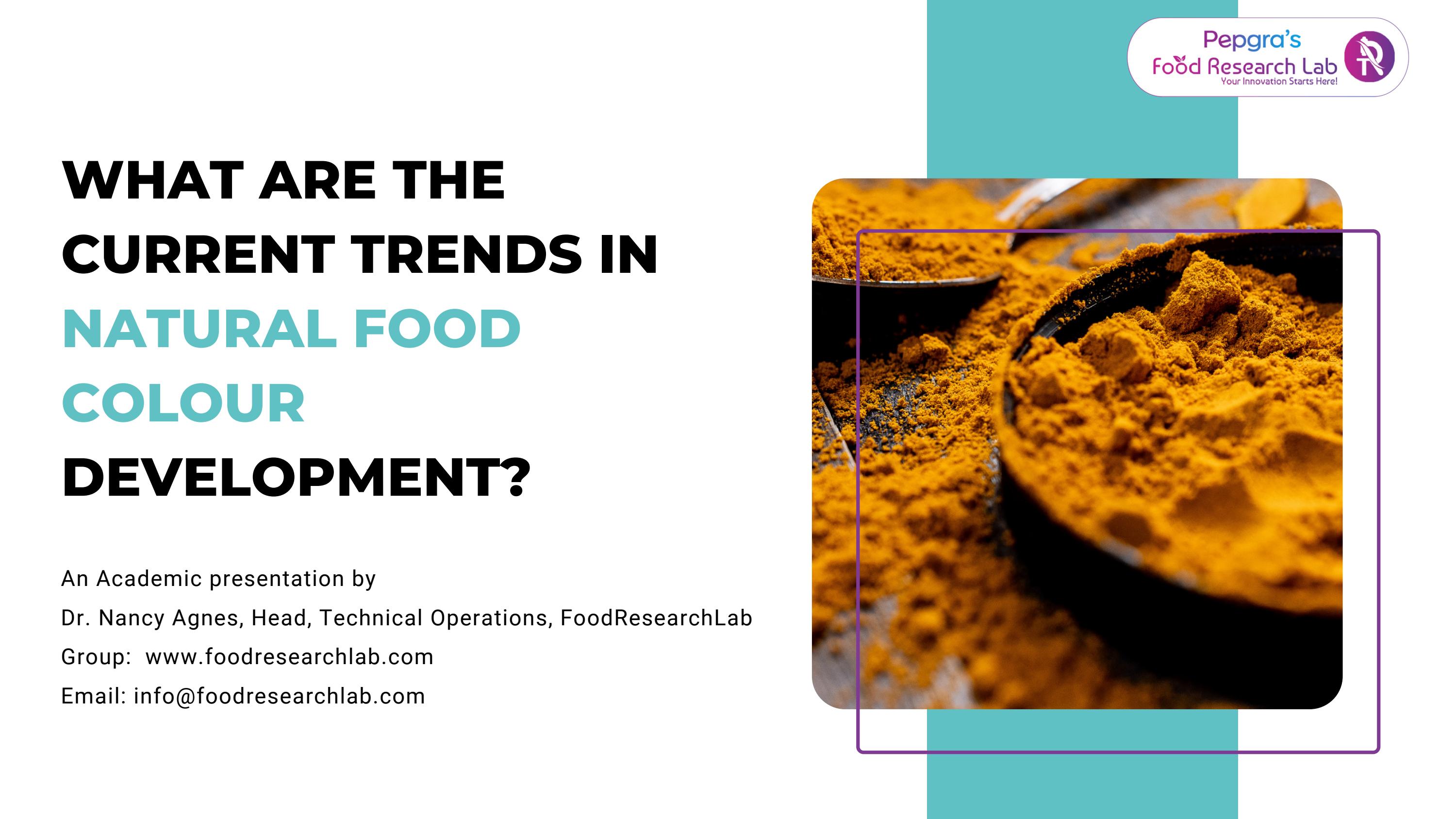 What are the current Trends in natural food color development? by ...