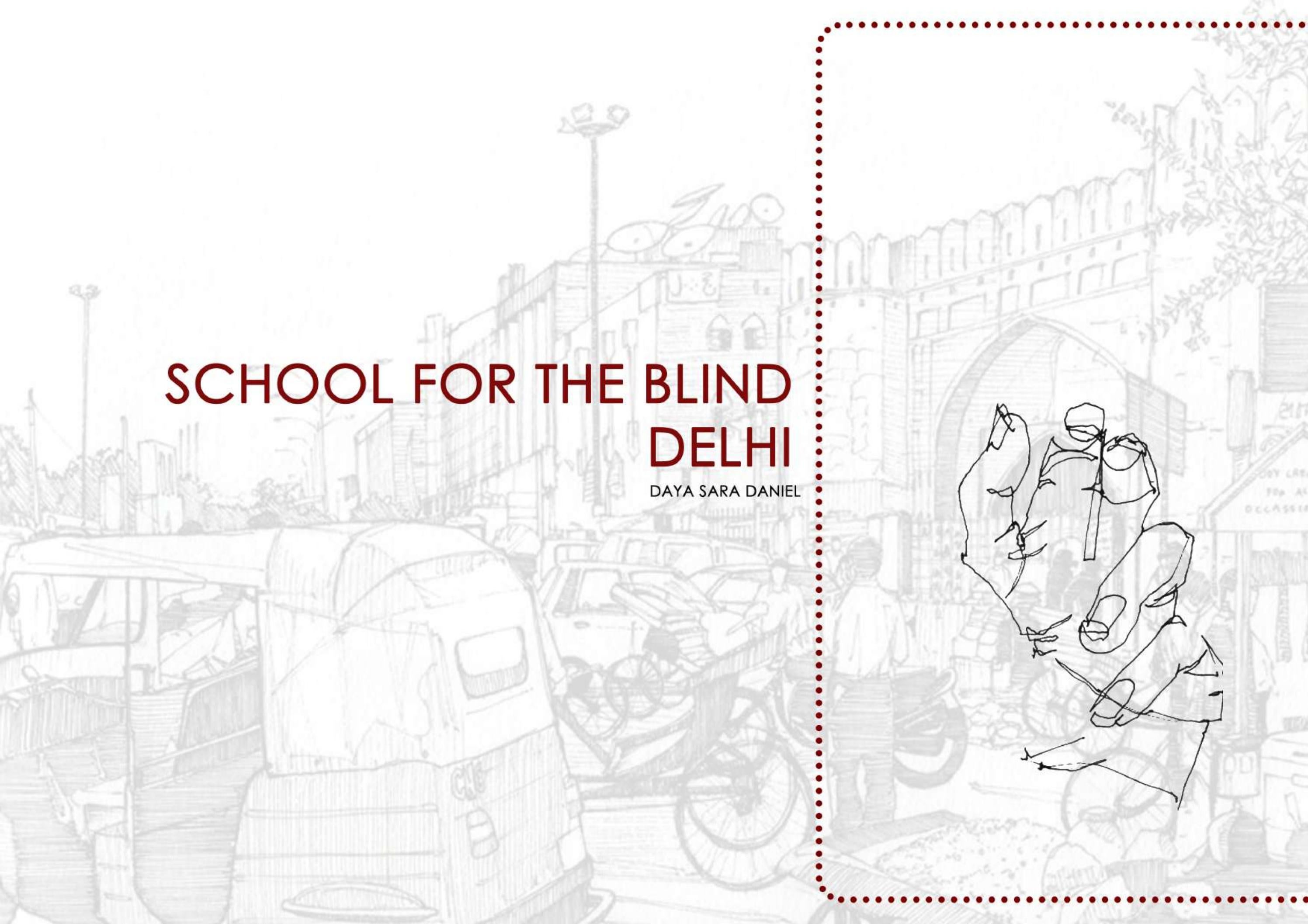 SCHOOL FOR THE BLIND, DELHI by Daya Daniel - Issuu