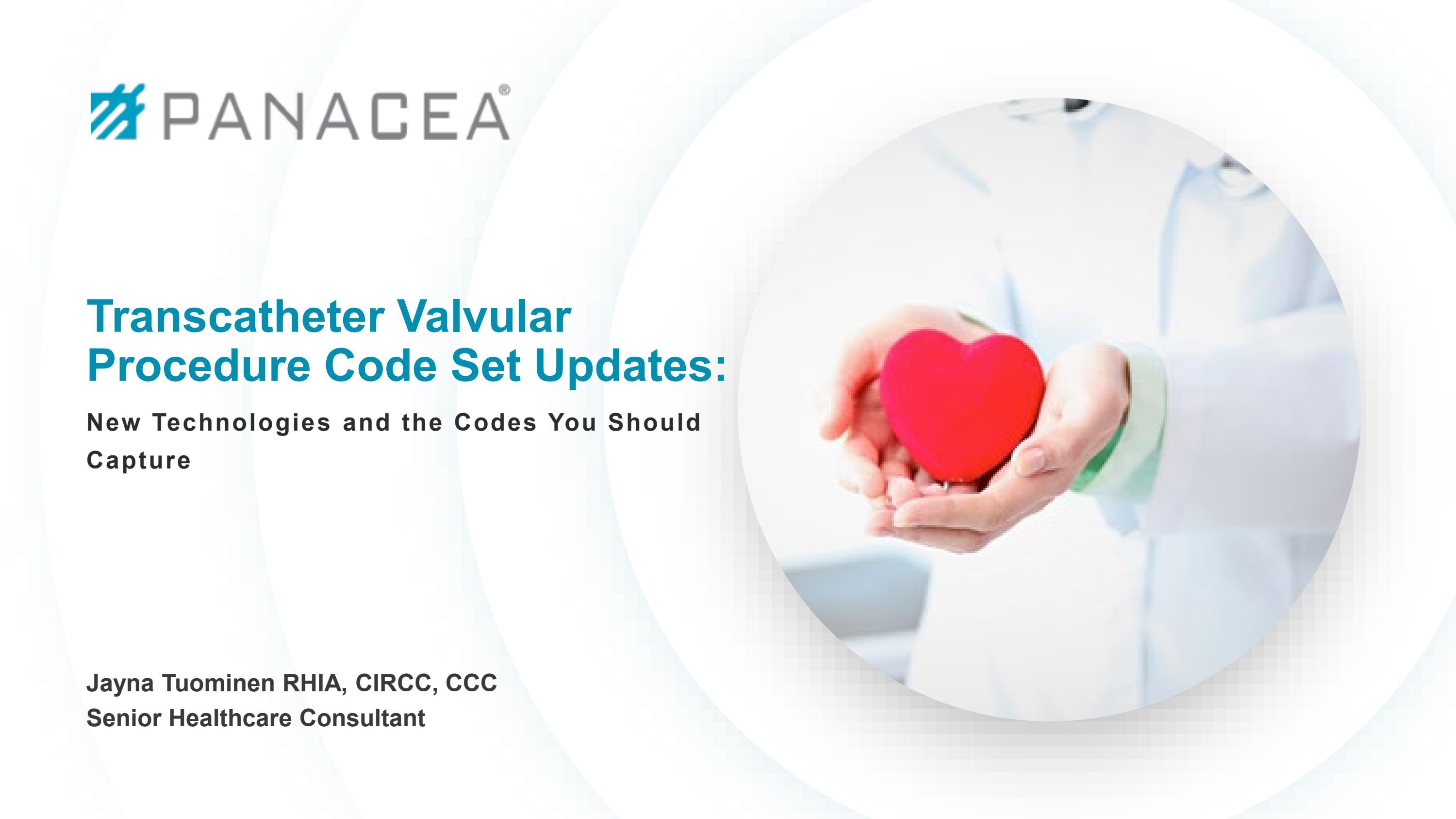 Transcatheter Valvular Procedure Code Set Updates by Panacea Healthcare ...