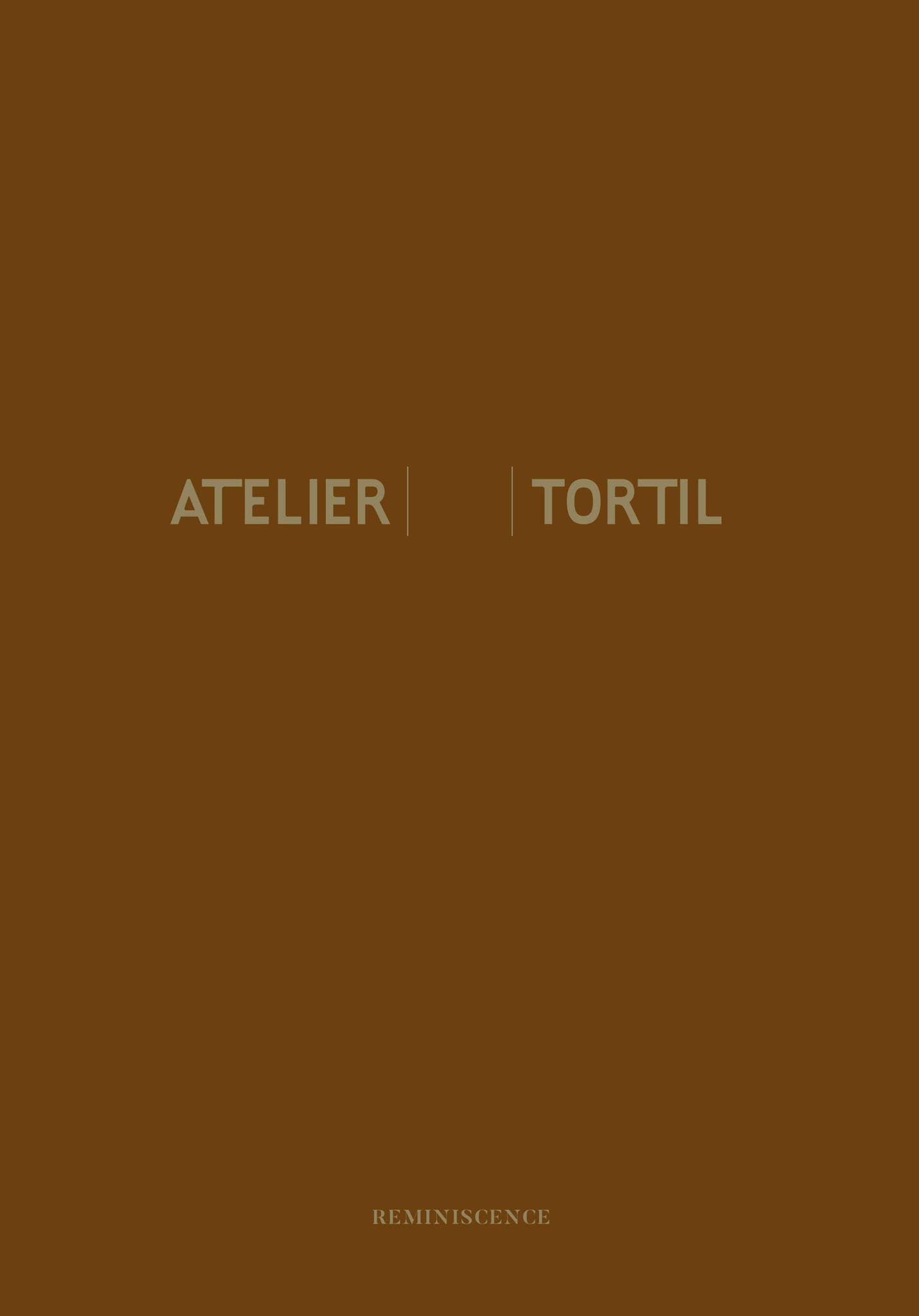 Atelier Tortil -Reminiscence by SOUTH HILL HOME - Issuu