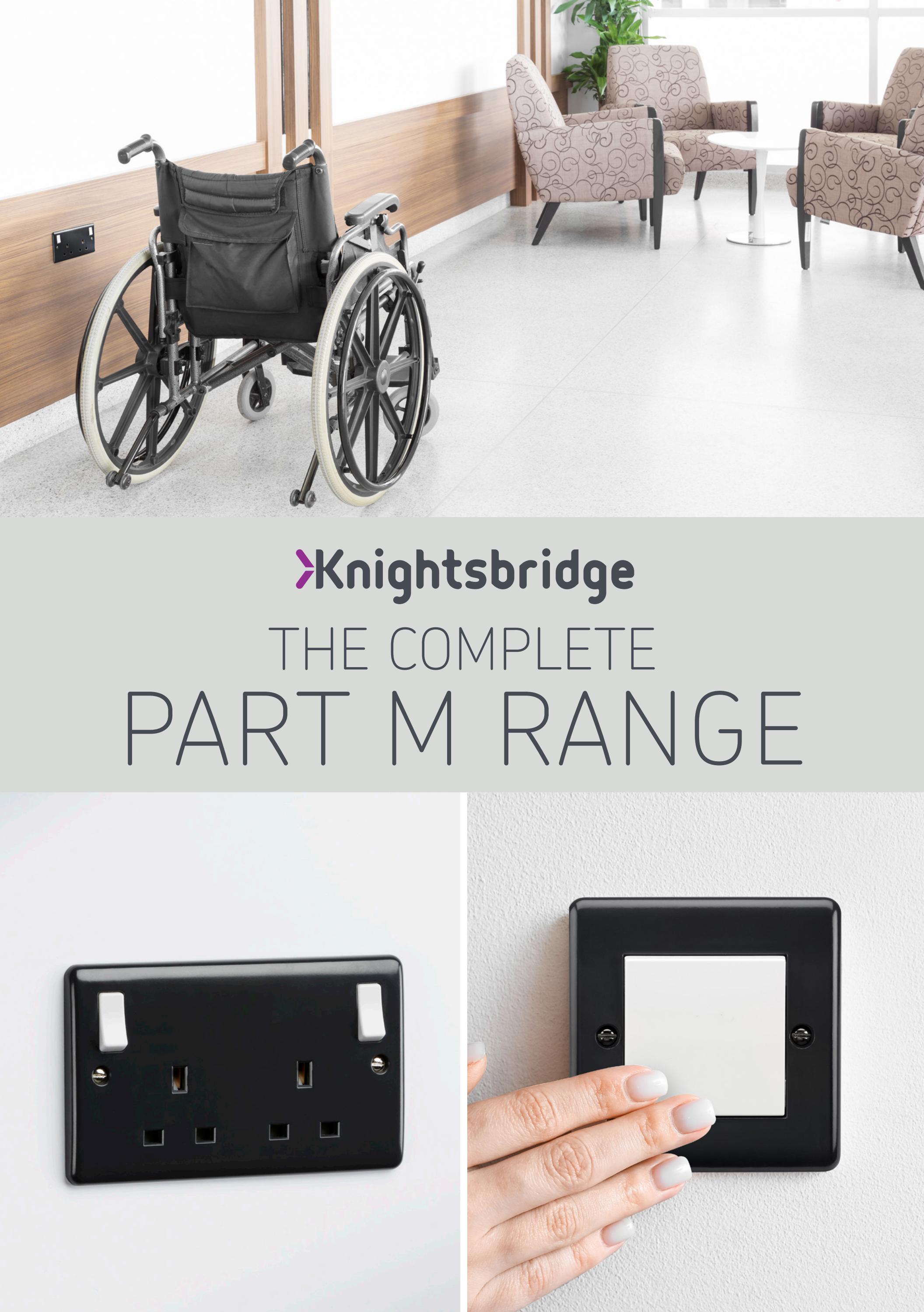 The Complete Part M Range by Knightsbridge - Issuu