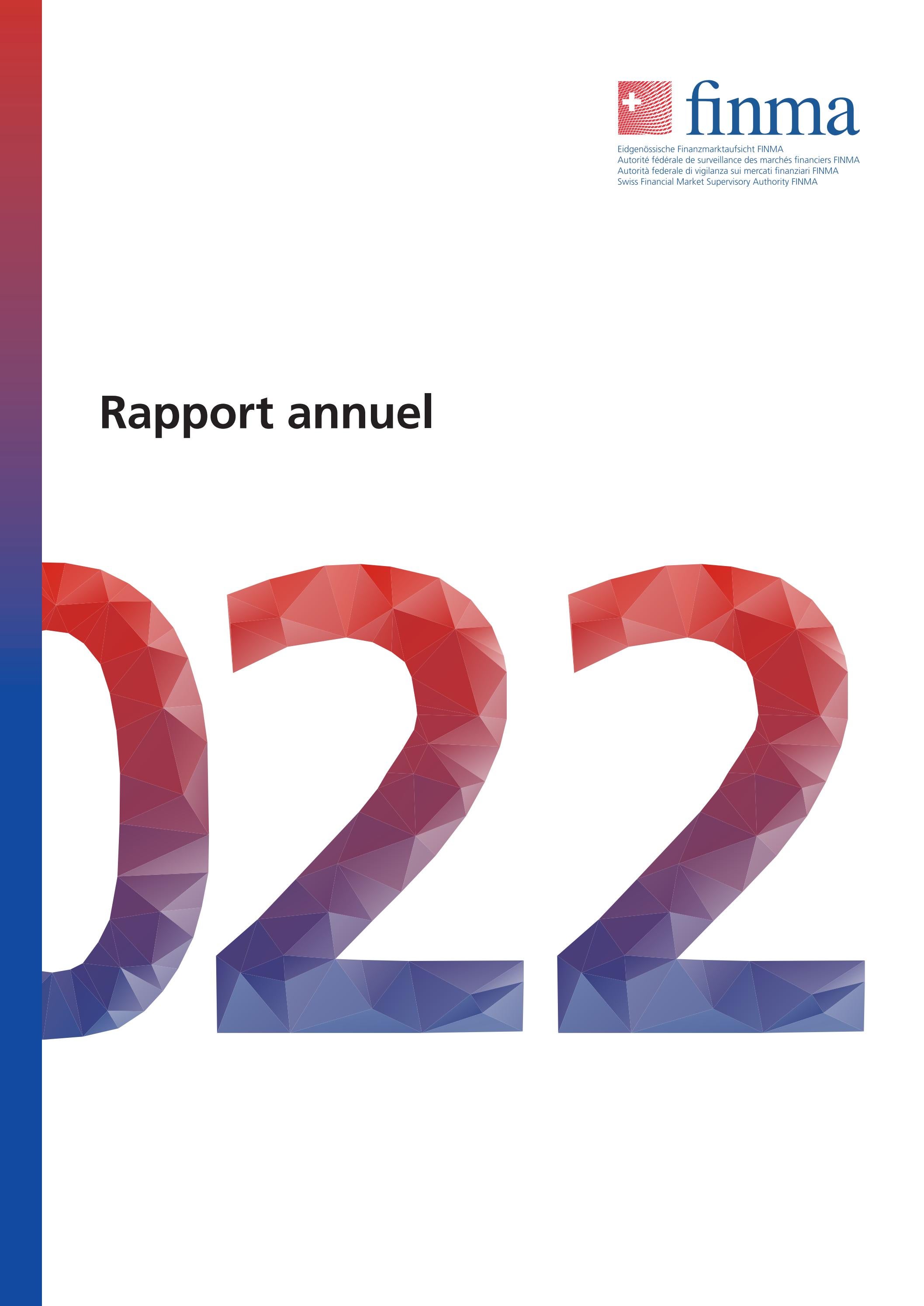 Rapport annuel FINMA 2022 by Eidgenössische Finanzmarktaufsicht FINMA ...