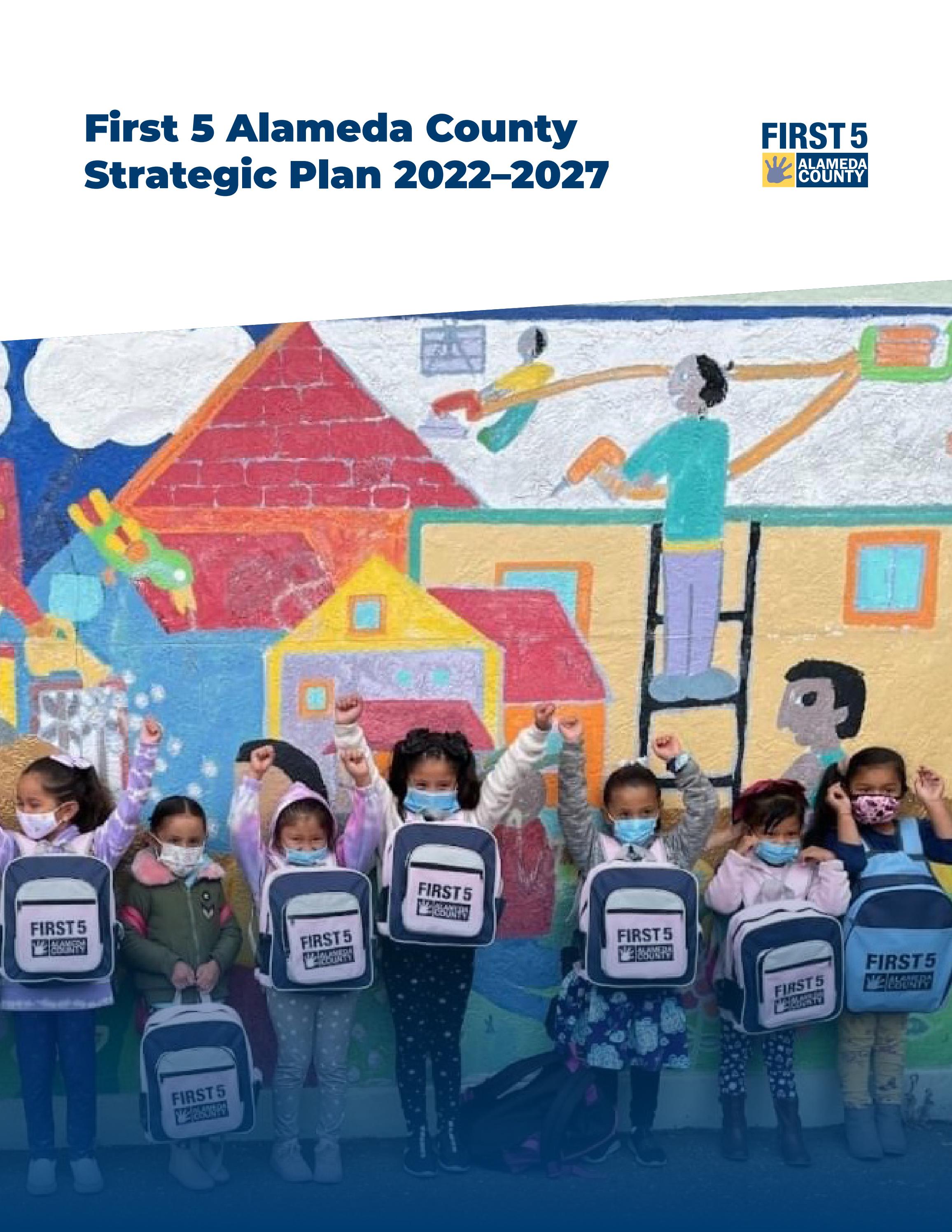 First 5 Alameda County Strategic Plan 2022 - 2027 by first5alameda - Issuu