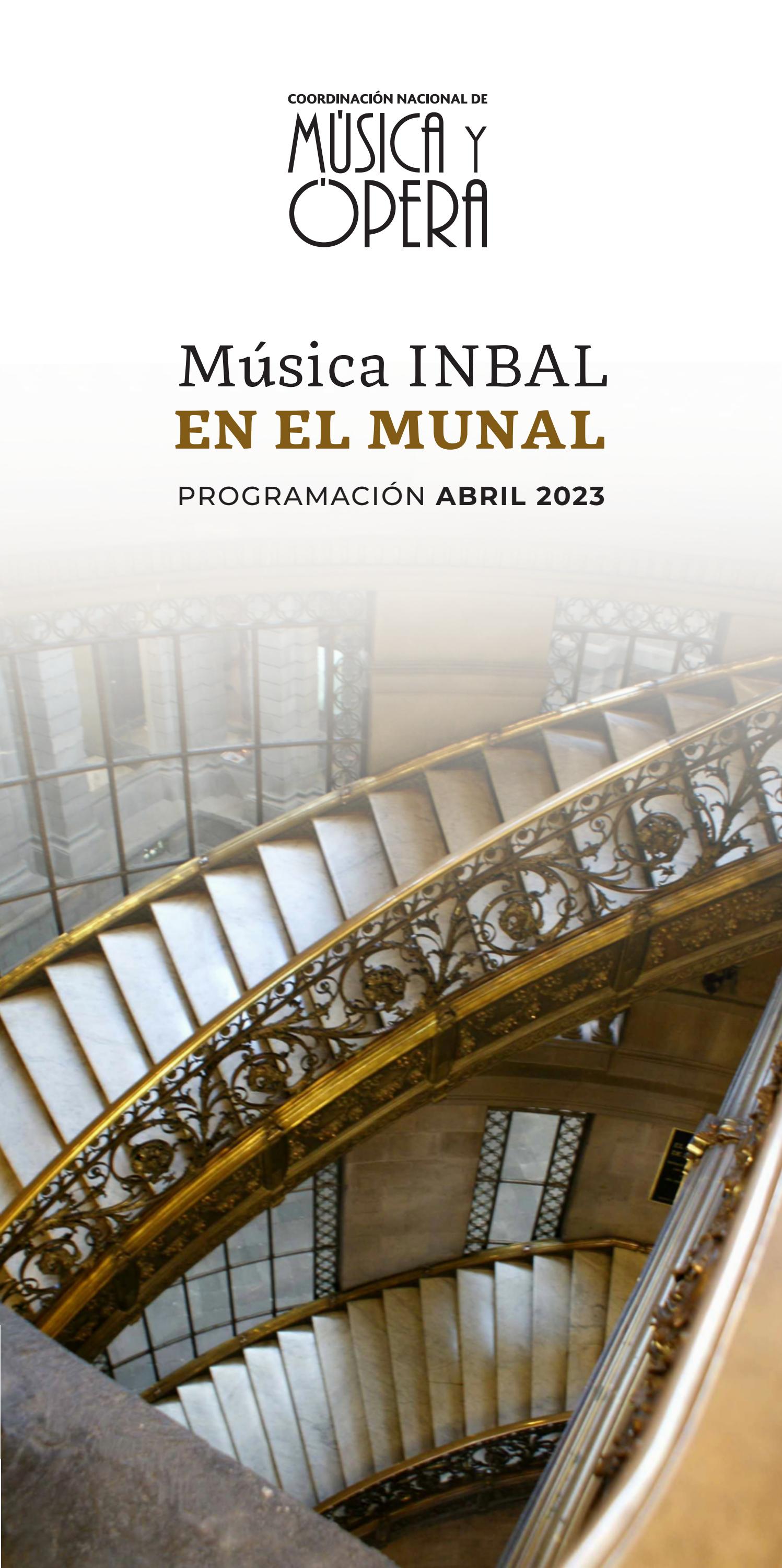 Programación abril, Museo Nacional de Arte. Coordinación de Música y ...