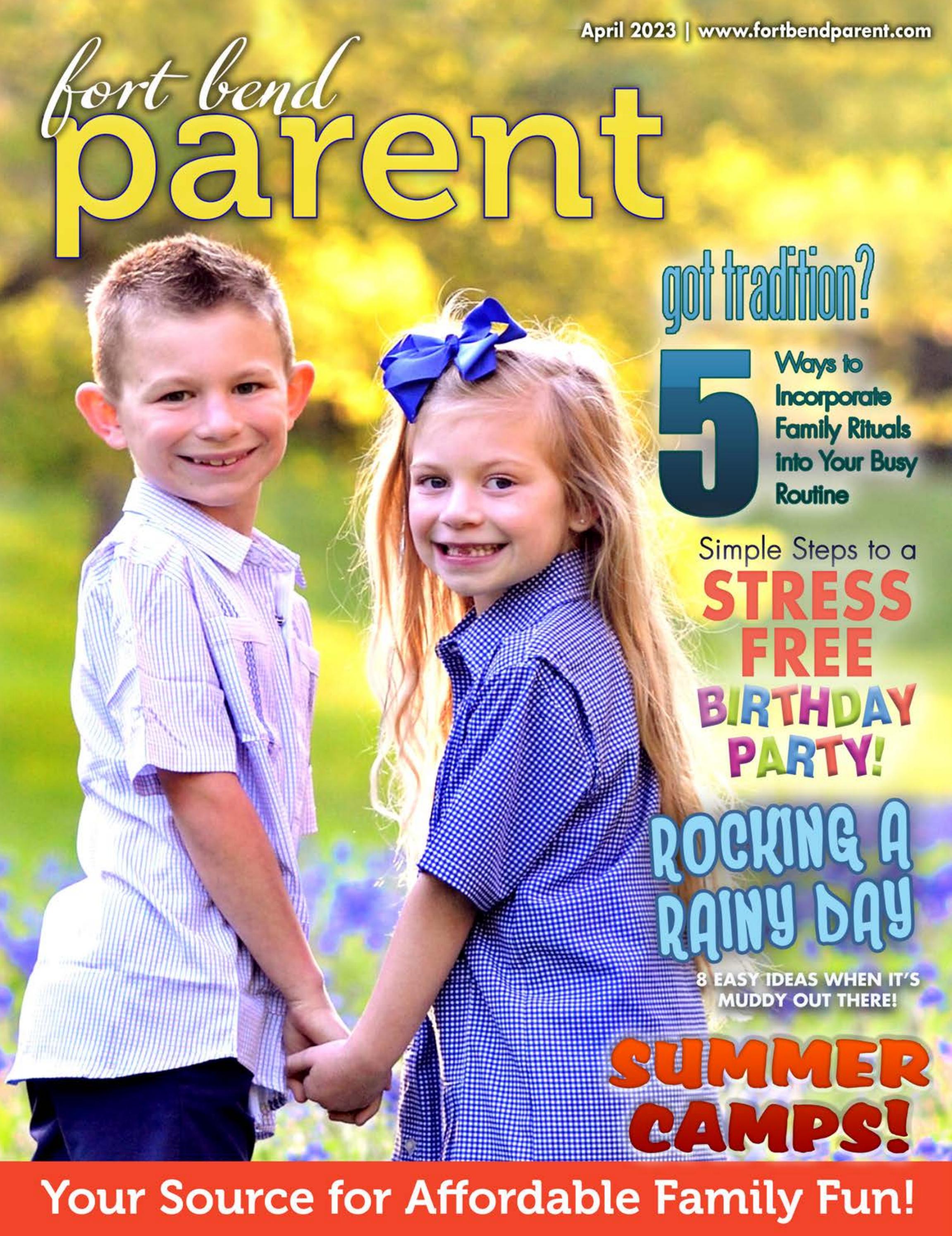 Fort Bend Parent Magazine April 2023 by Space City Publishing - Issuu