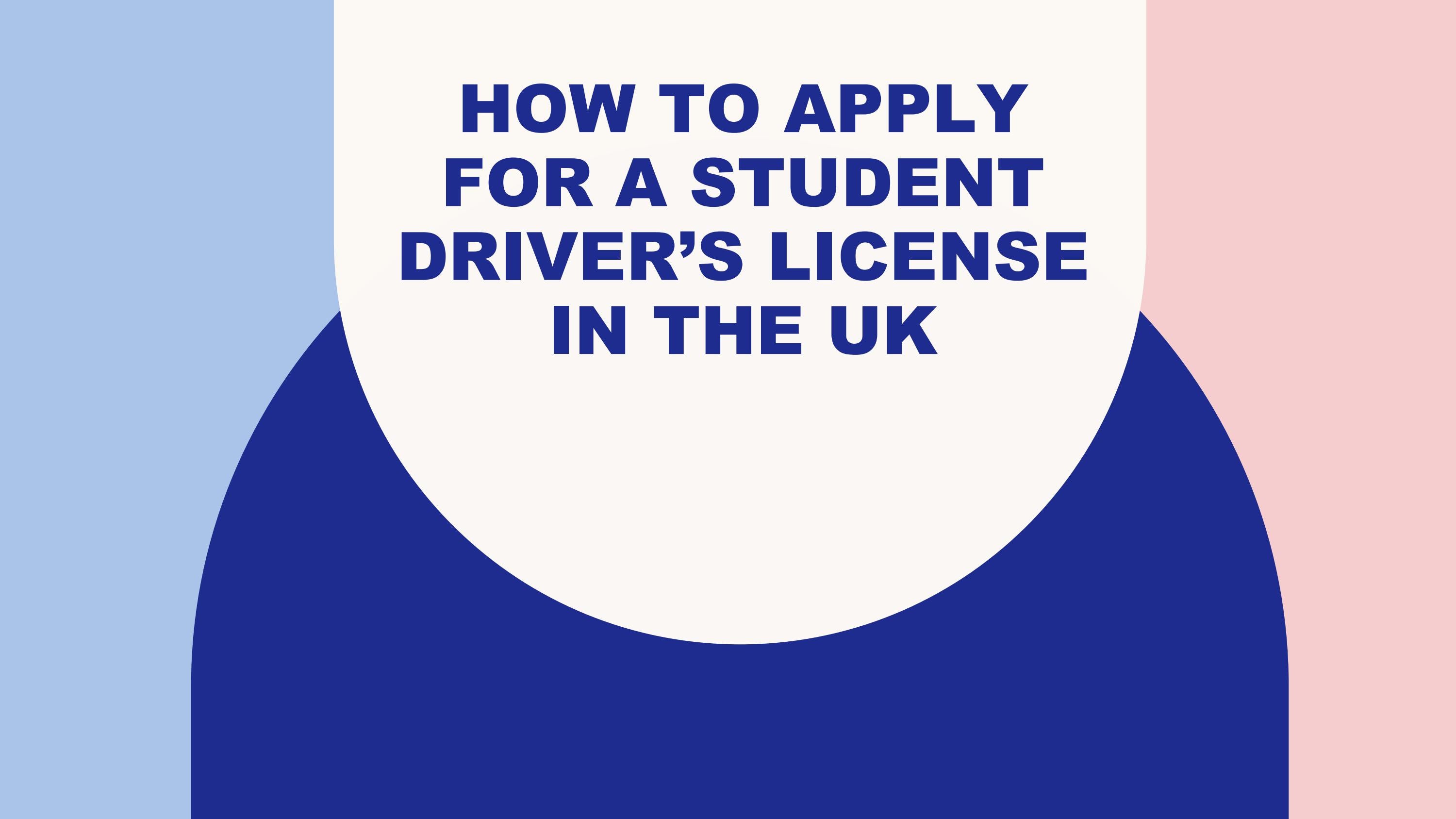 How to Apply for a Student Driver’s License in the UK by eidp - Issuu