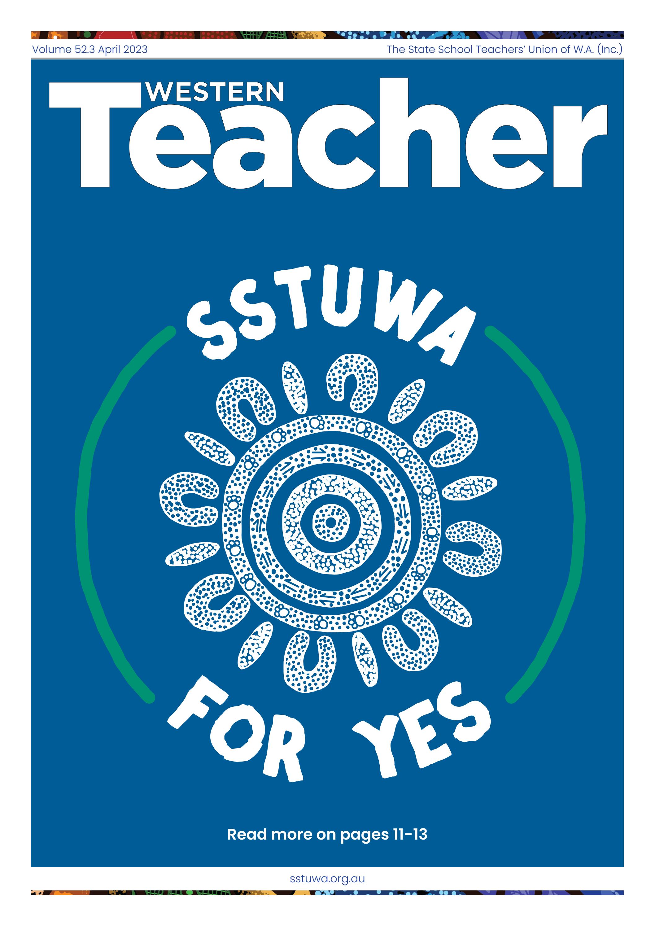 April 2023 Western Teacher by SSTUWA - Issuu