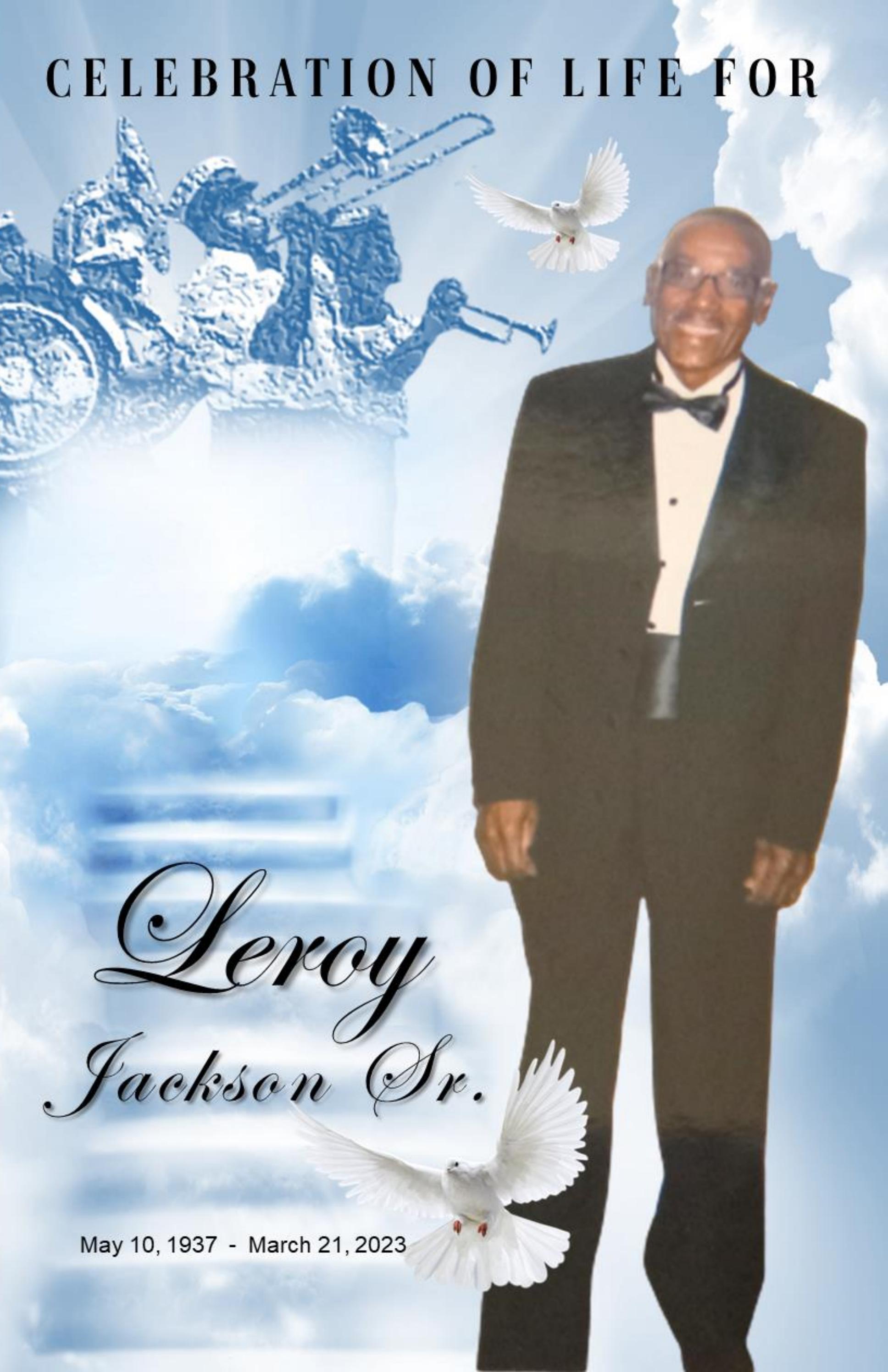 LEROY JACKSON SR 04 01 23 by Our Celebrations of Life - Issuu