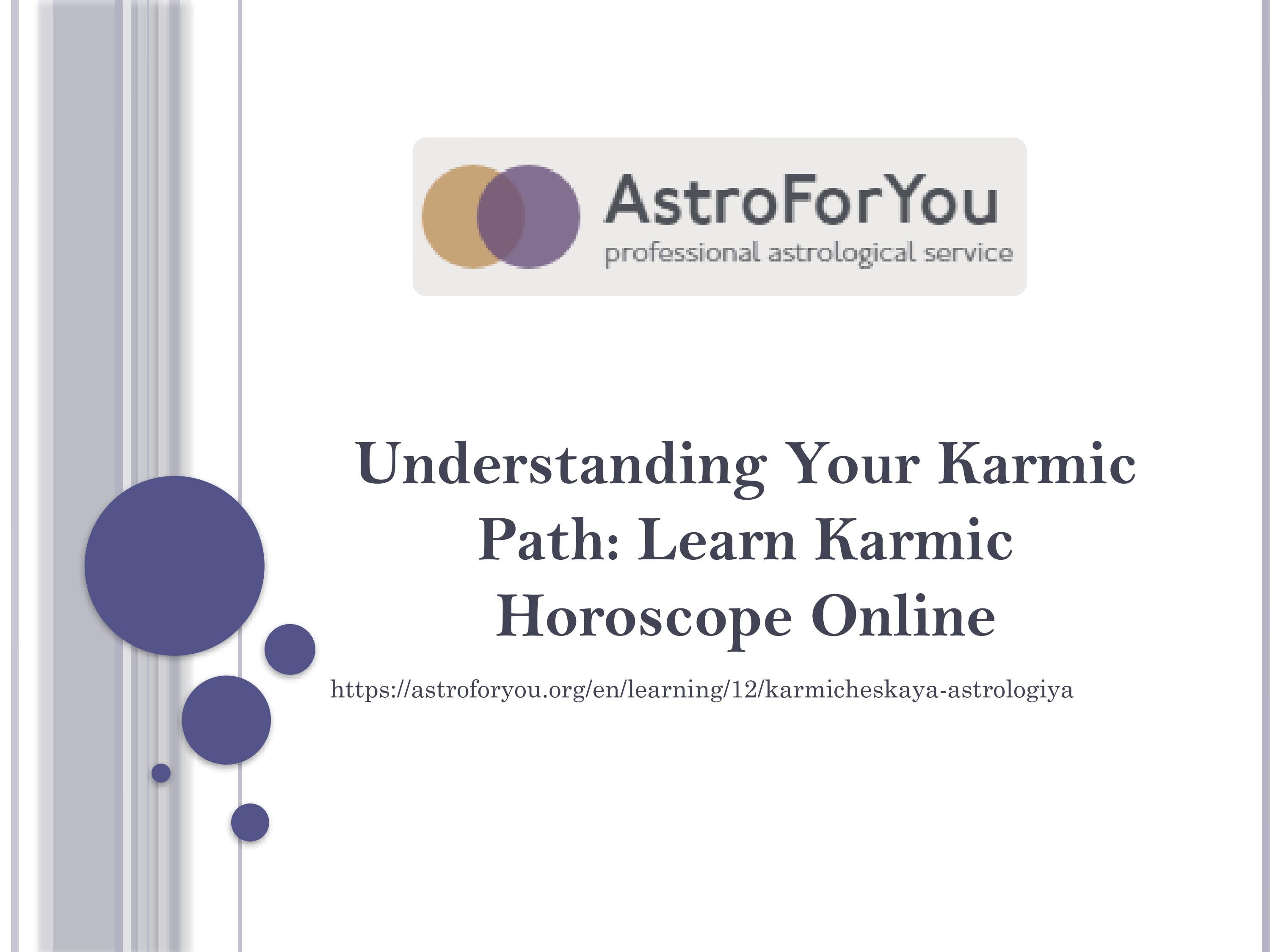 Understanding Your Karmic Path: Learn Karmic Horoscope Online by ...