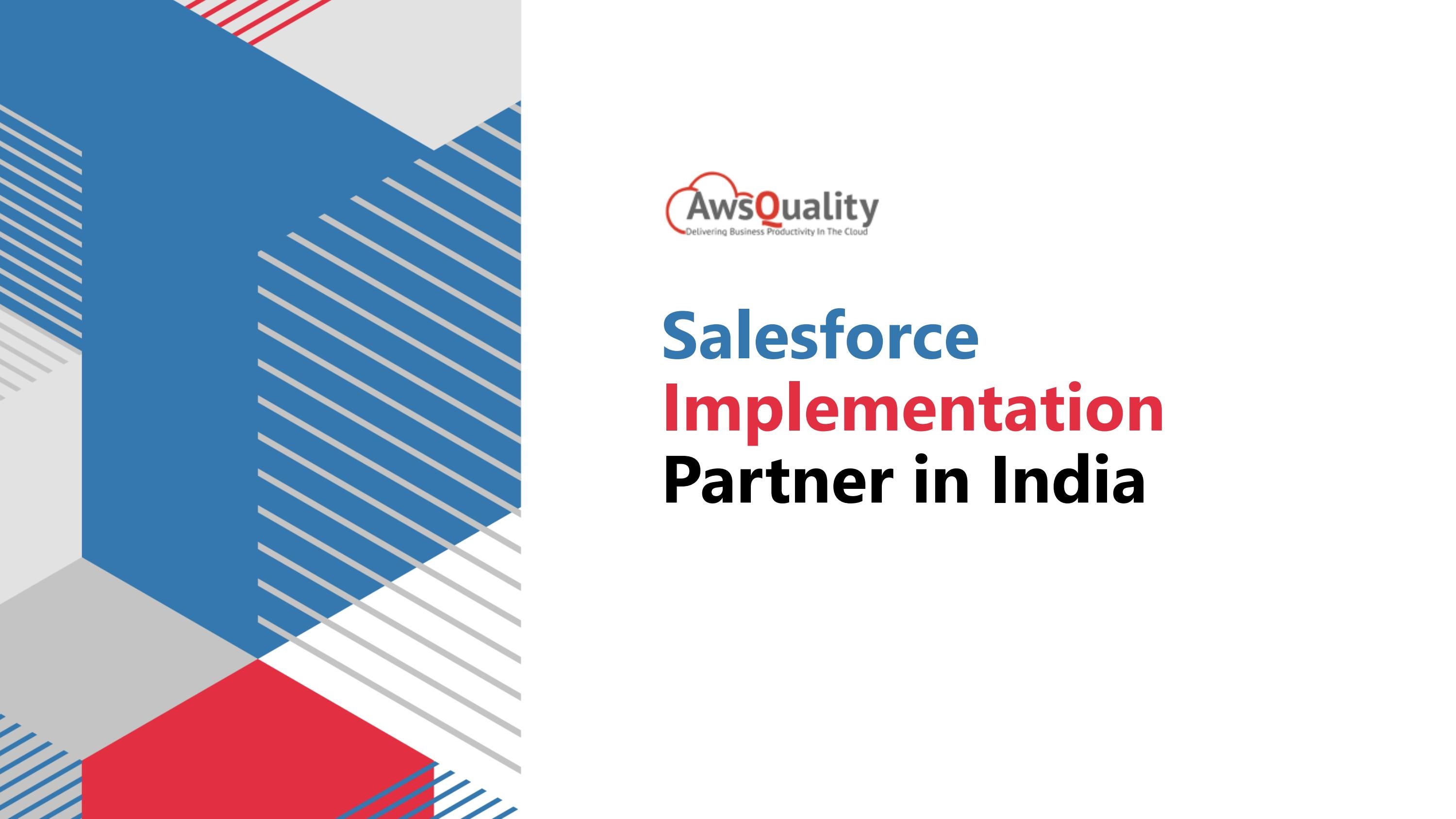 Salesforce Implementation Partner in India- AwsQuality by AwsQuality - Issuu