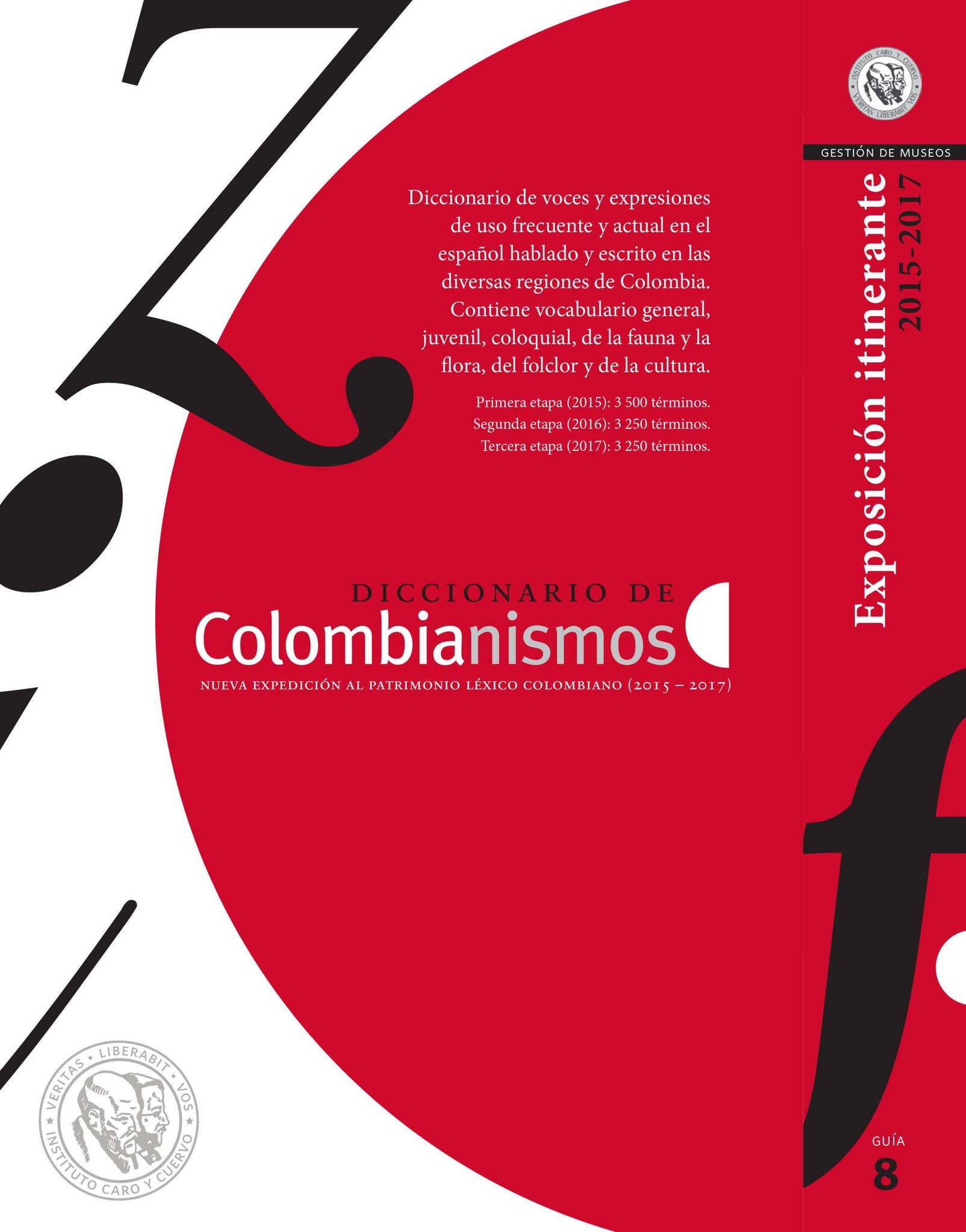 Diccionario de Colombianismos by Museos del Instituto Caro y Cuervo - Issuu