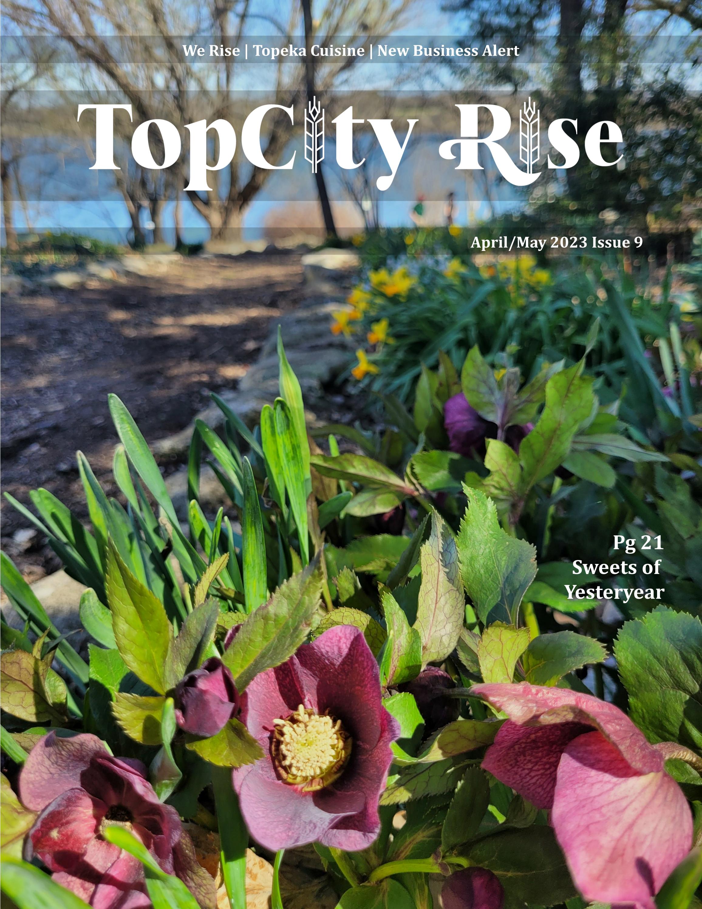 TopCity Rise April/May 2023 Issue #9 by TopCityRise - Issuu