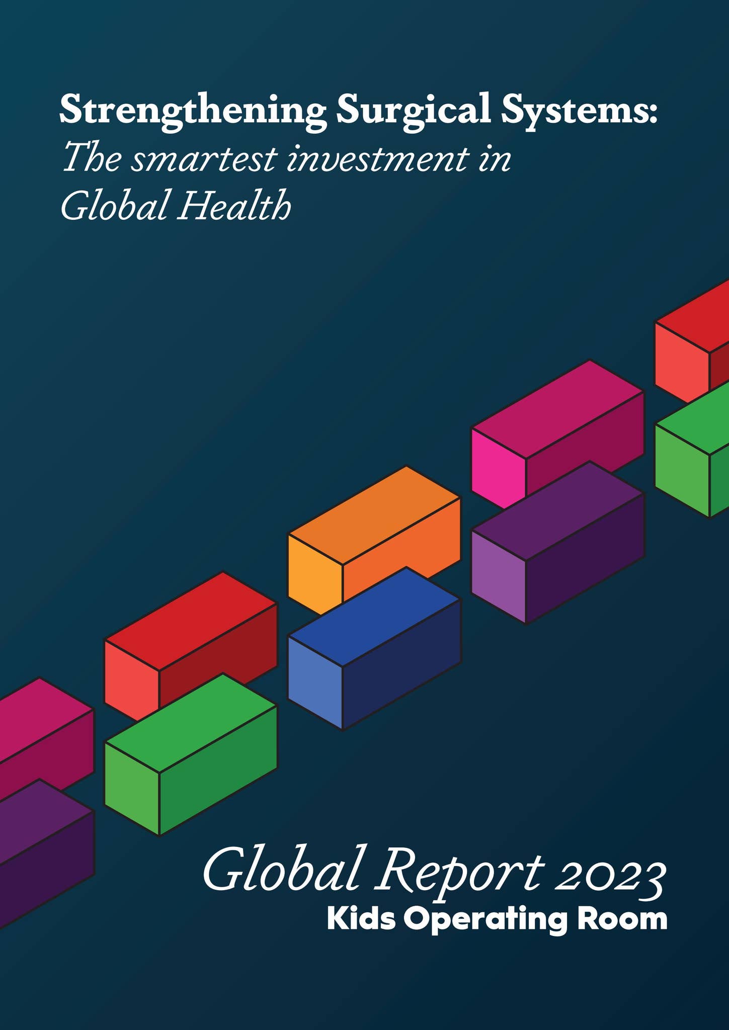 Strengthening Surgical Systems: The 2023 Kids Operating Room Global ...
