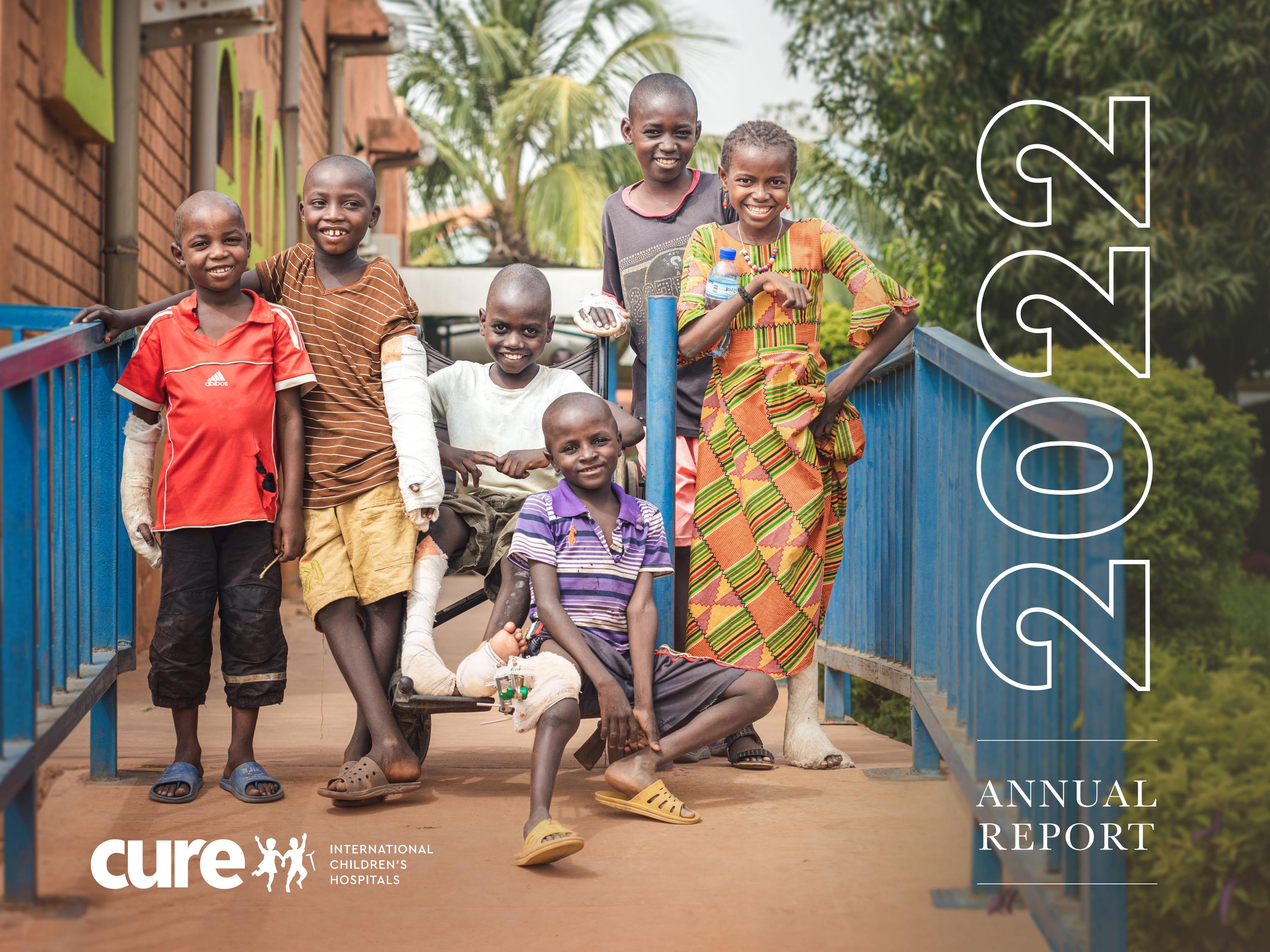 Annual Report 2022 - CURE International by CURE International Children ...