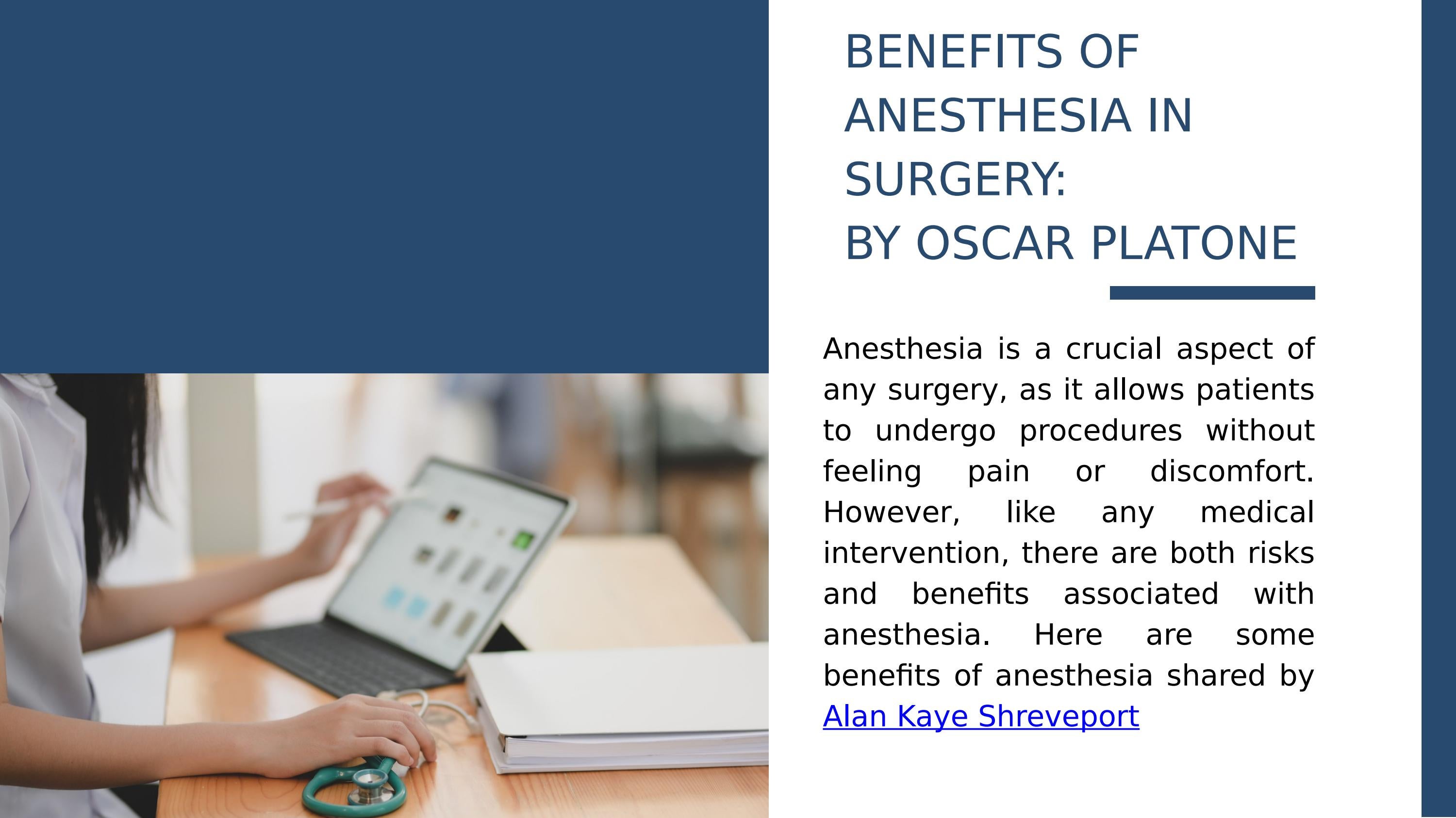 Benefits of Anesthesia In Surgery by Alan Kaye Shreveport - Issuu