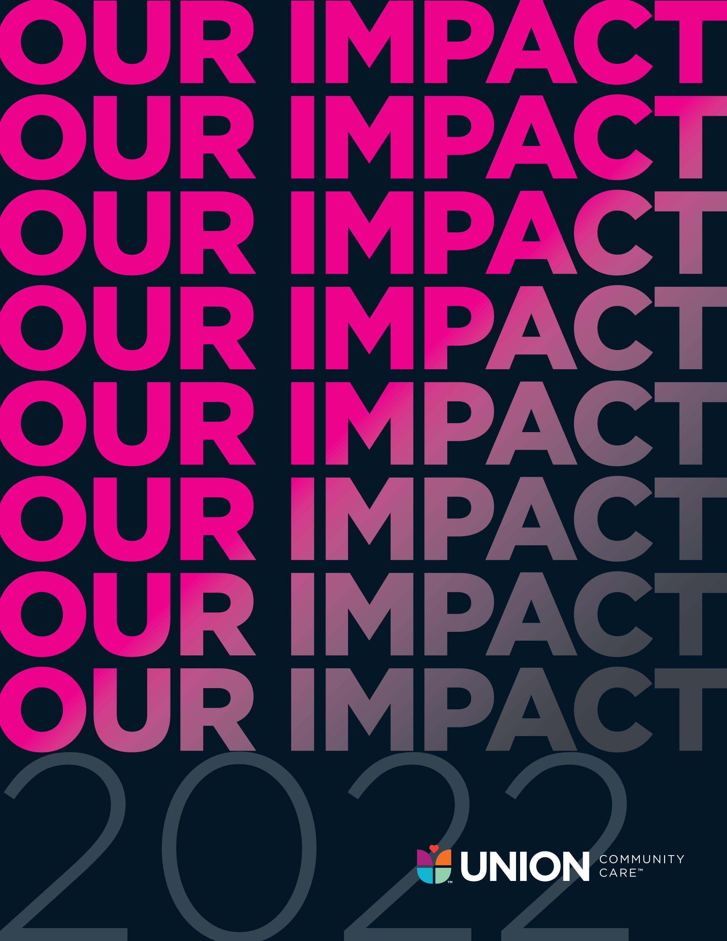 Union Community Care Impact Report 2022 by unioncommunitycare - Issuu