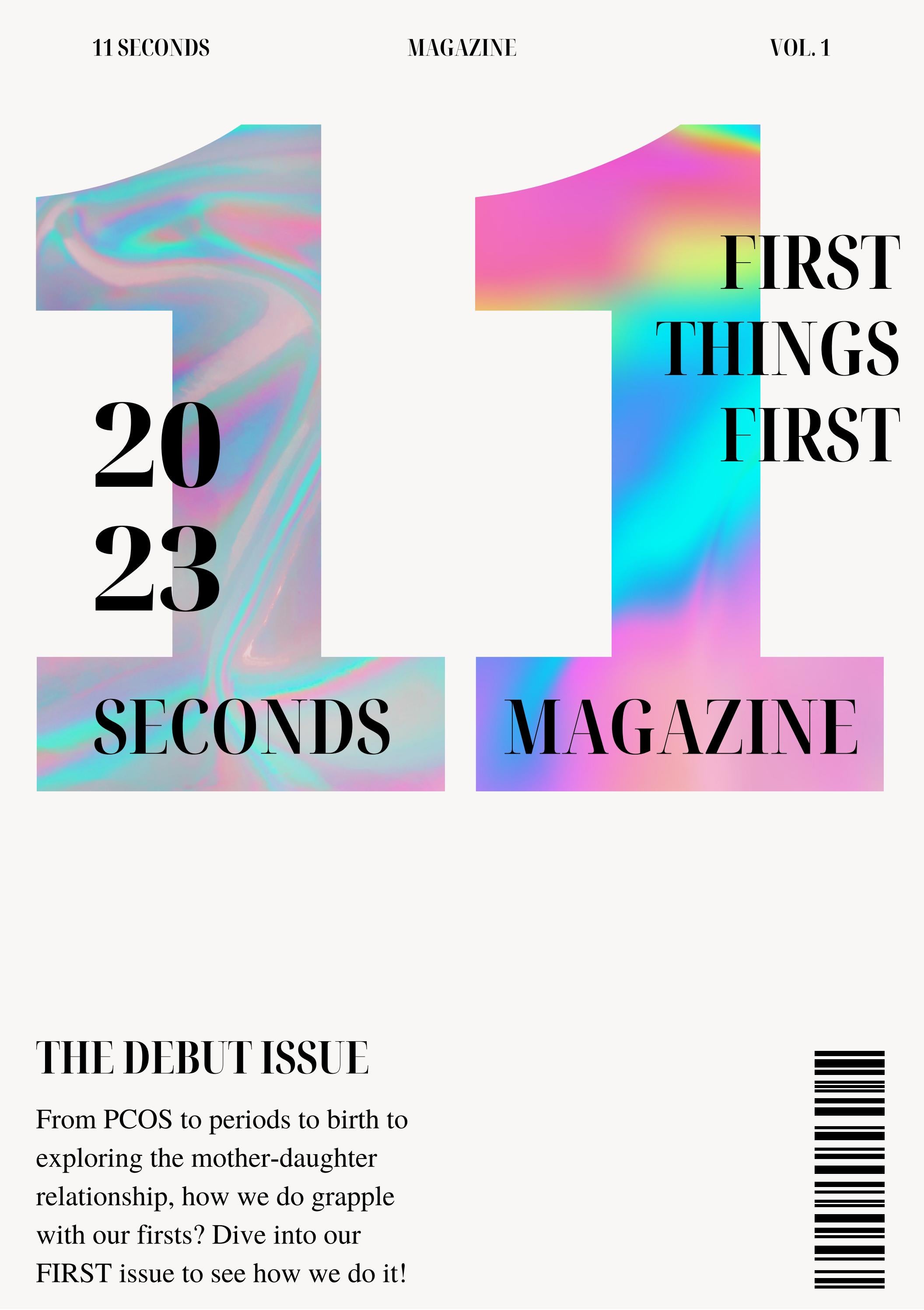 First Things First: ISSUE ONE by 11secondsmag - Issuu