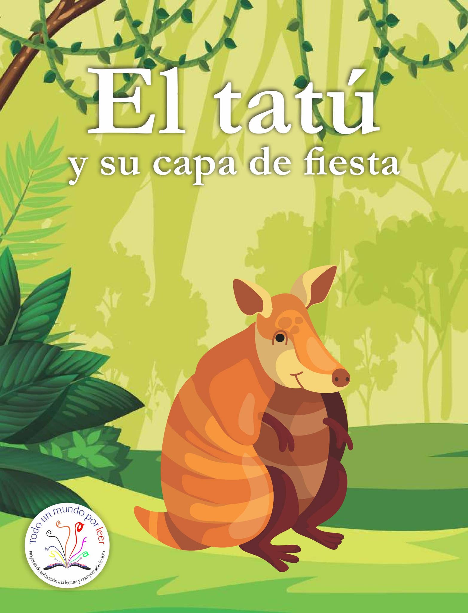 El tatú y su capa de fiesta by Fabián Navas - Issuu