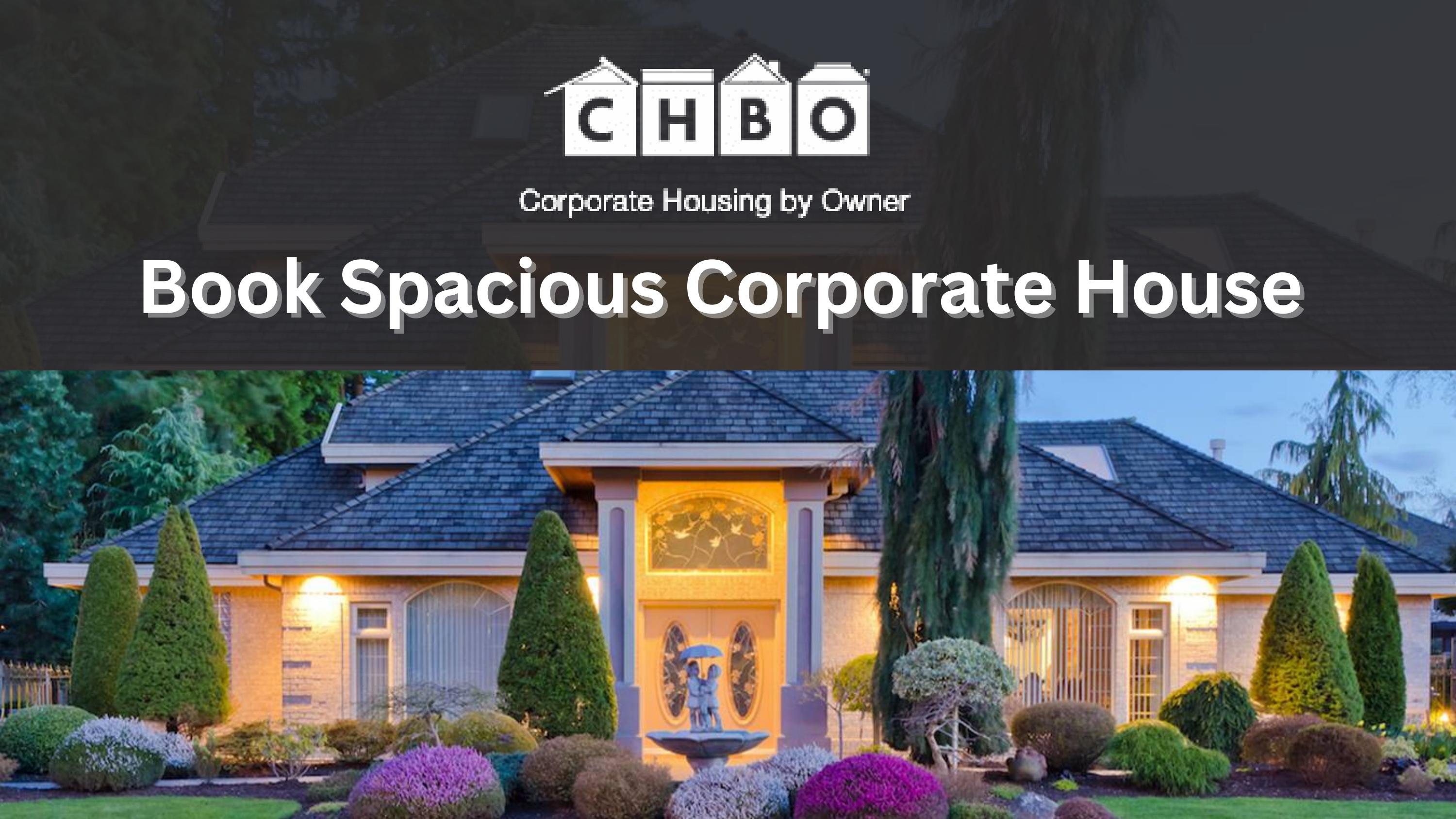 Book Spacious Corporate House for Lease by Owner by Corporate Housing ...