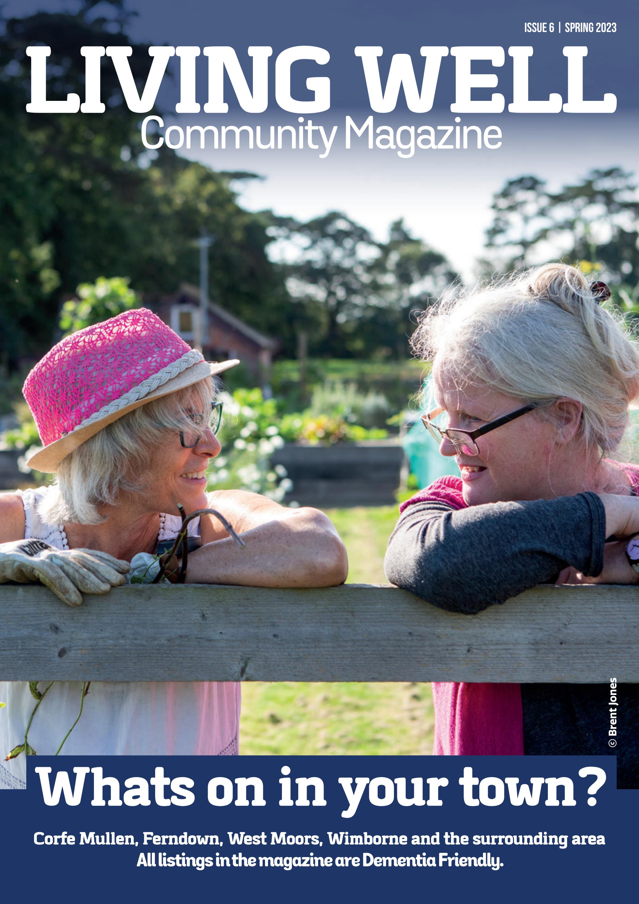 Living Well Community Magazine | Spring 2023 by Dorset View - Issuu