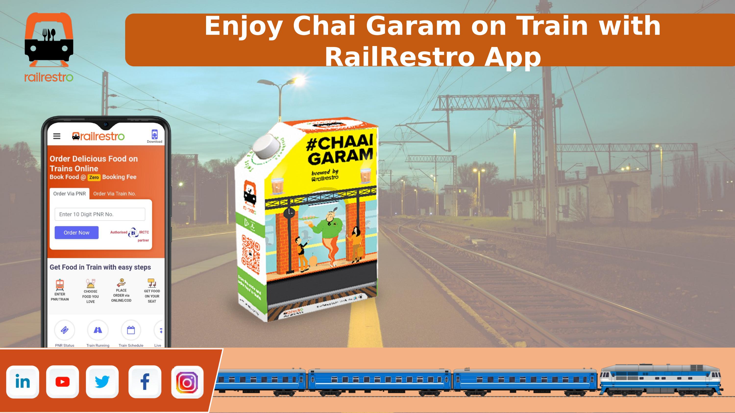 Enjoy Chai Garam on Train with RailRestro App by RailRestro - Issuu