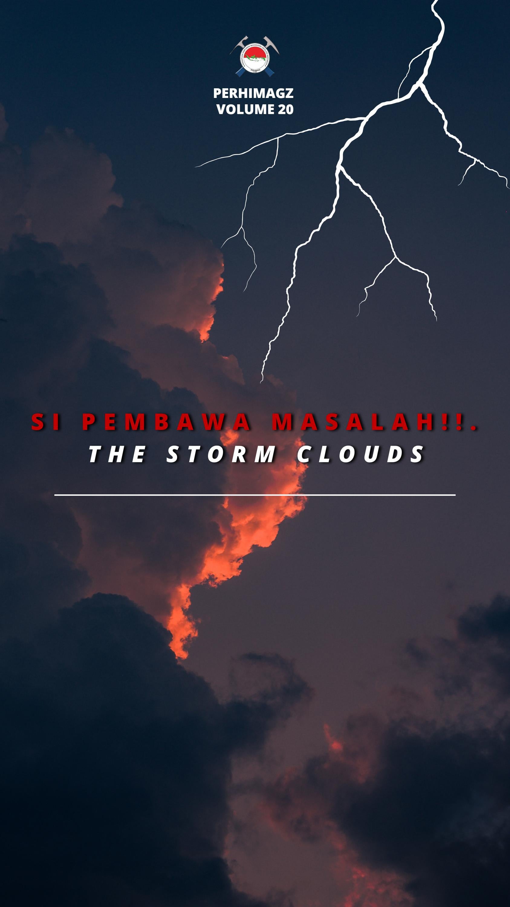 Perhimagz Ed 20. Si Pembawa Masalah: The Storm Clouds by PERHIMAGI - Issuu