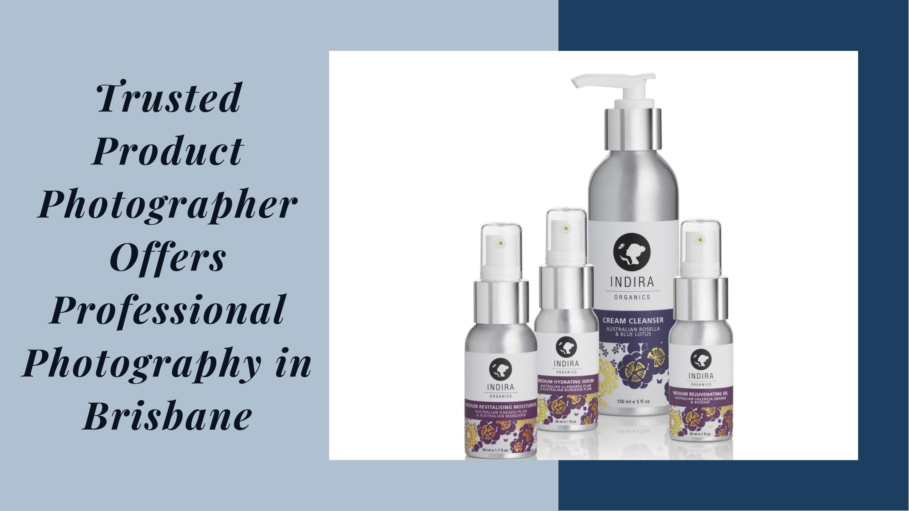 Trusted Product Photographer Offers Professional Photography in ...