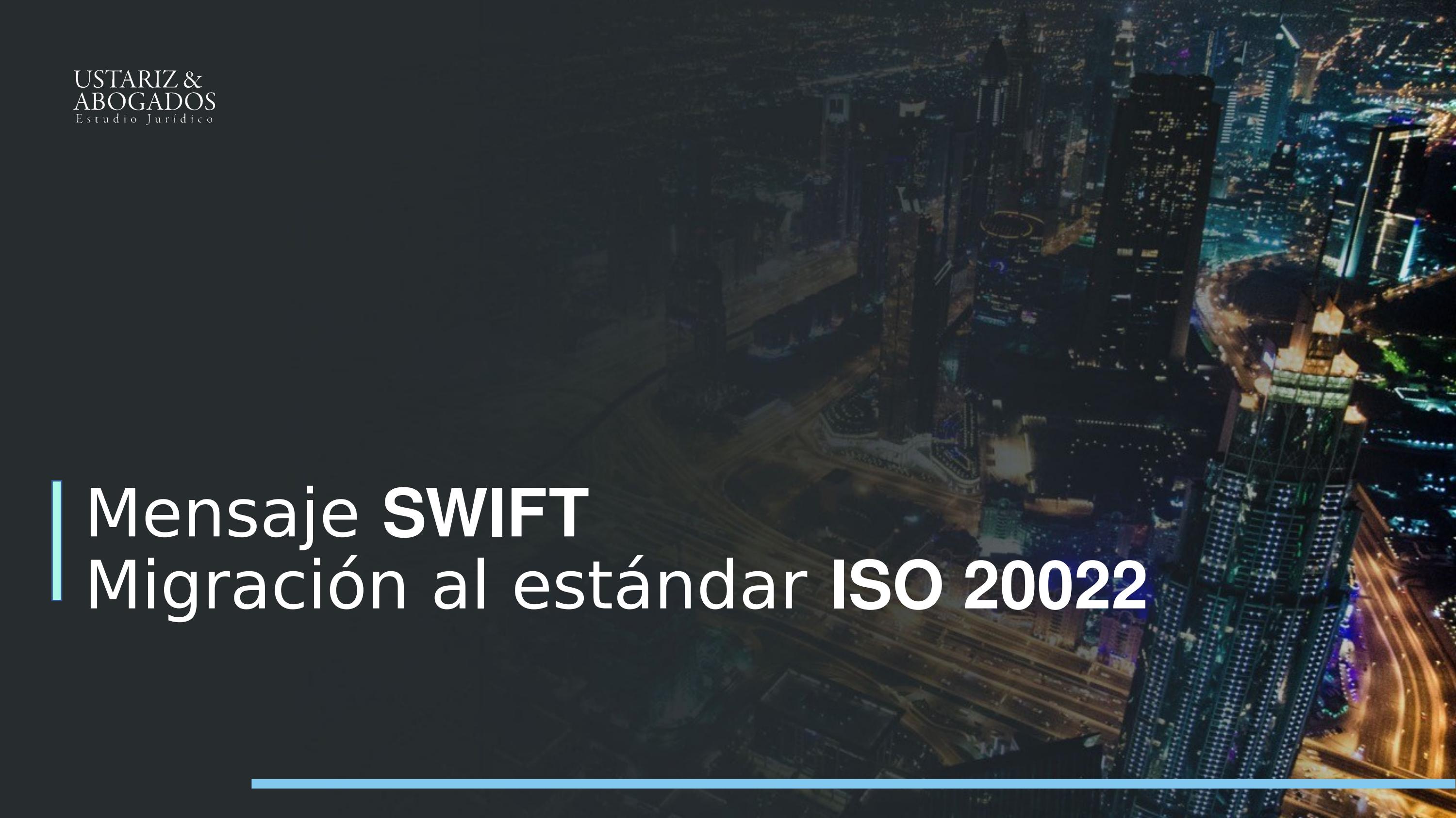 Mensaje SWIFT-Migración al estándar ISO 20022 - V by Consultorías en ...