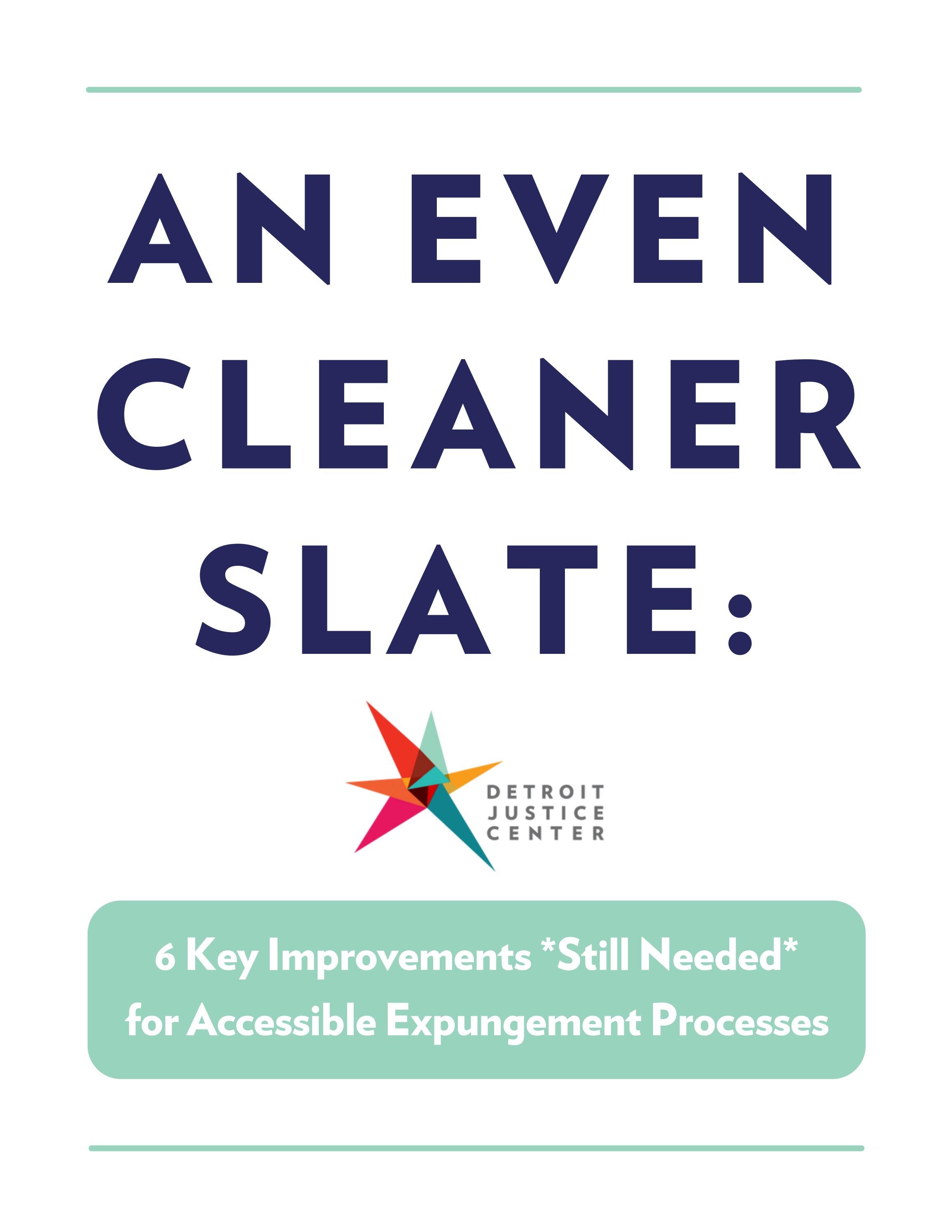 An Even Cleaner Slate by detroitjusticecenter - Issuu