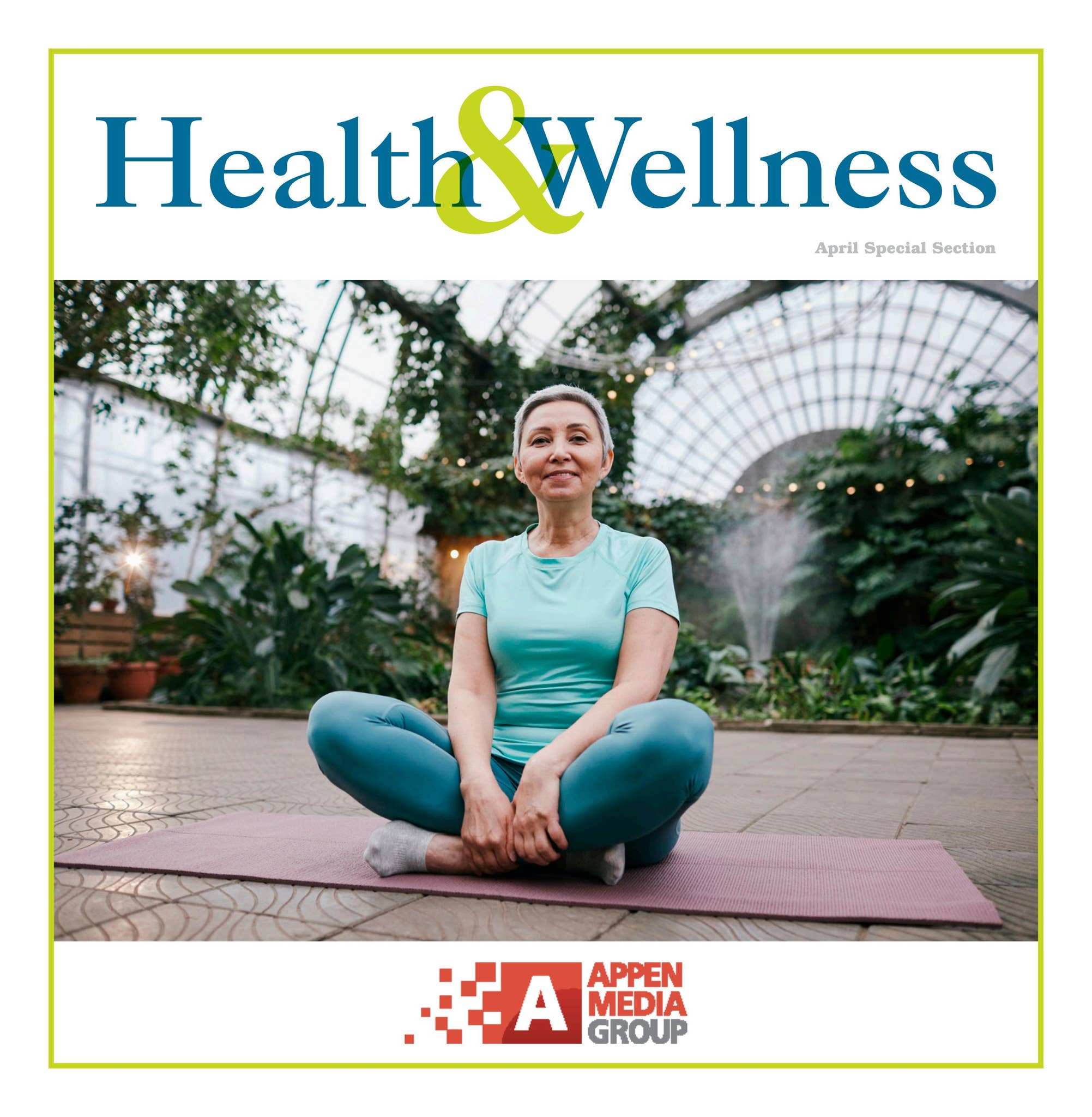 Health & Wellness - April 2023 by Appen Media Group - Issuu