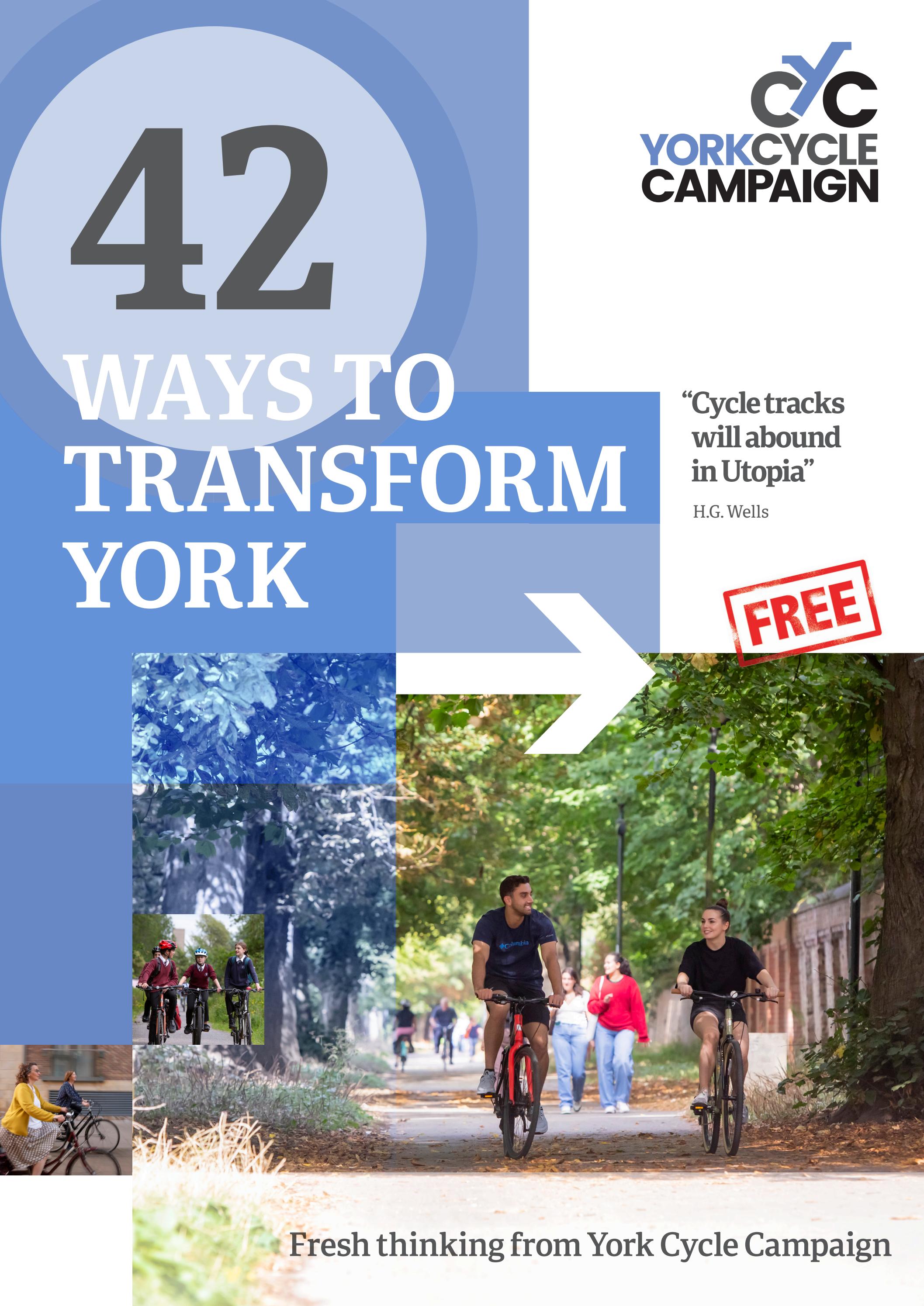 42 Ways to Transform York by Cycling UK - Issuu