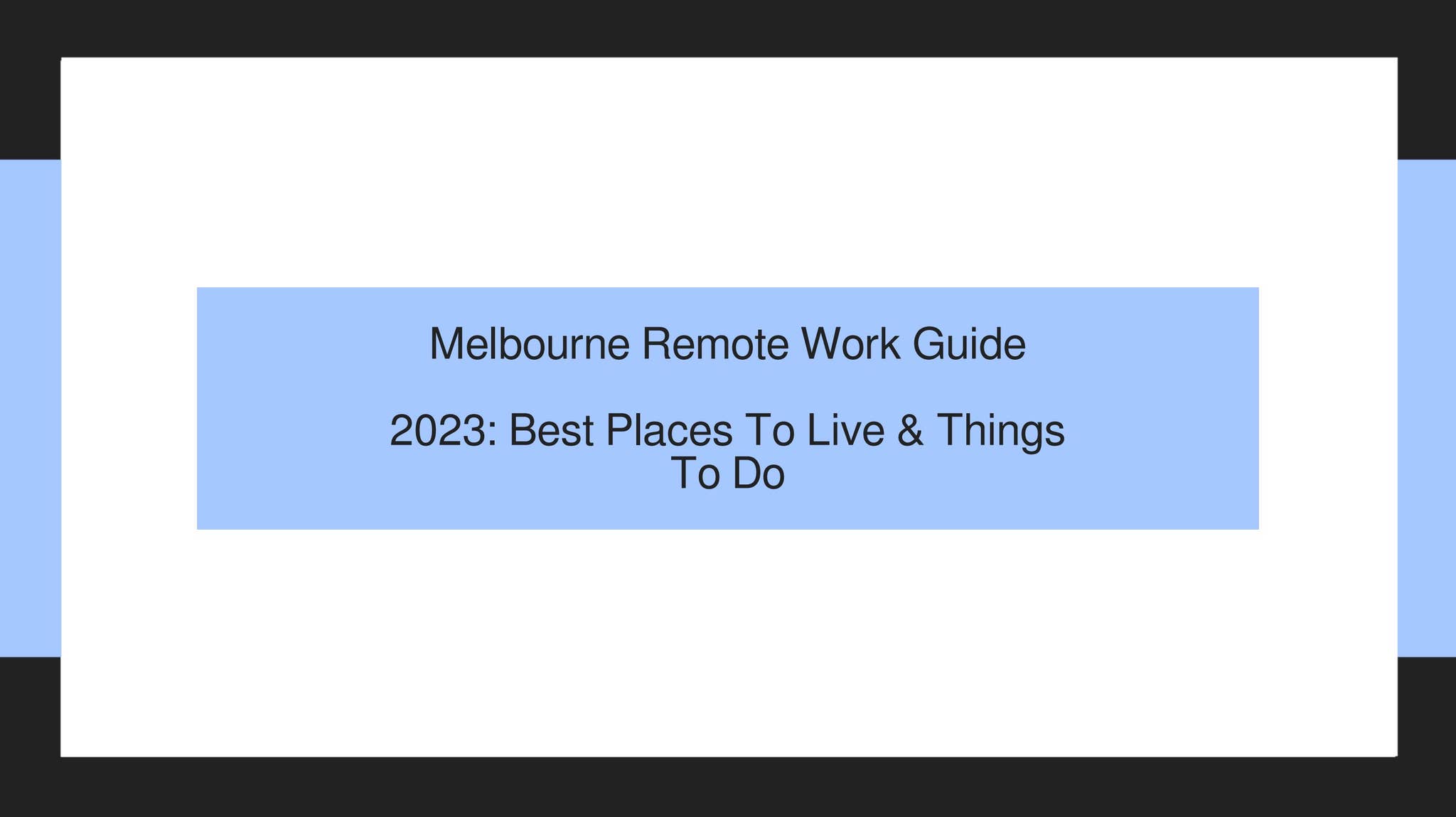 Melbourne Remote Work Guide 2023: Best Places To Live & Things To Do by ...