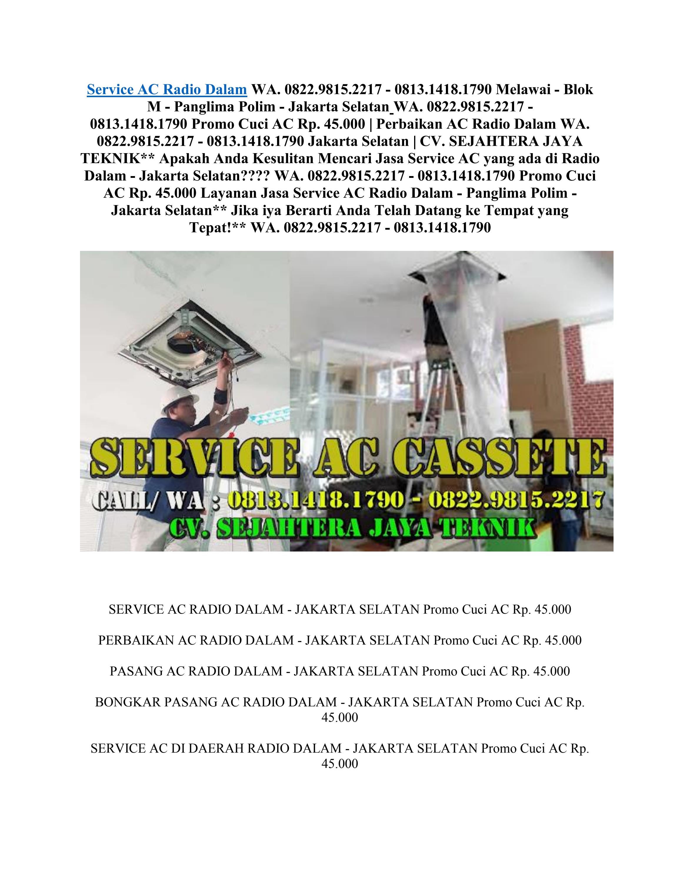 SERVICE AC RADIO DALAM Promo Cuci AC Rp. 45 Ribu Call Or Wa. 0813.1418. ...