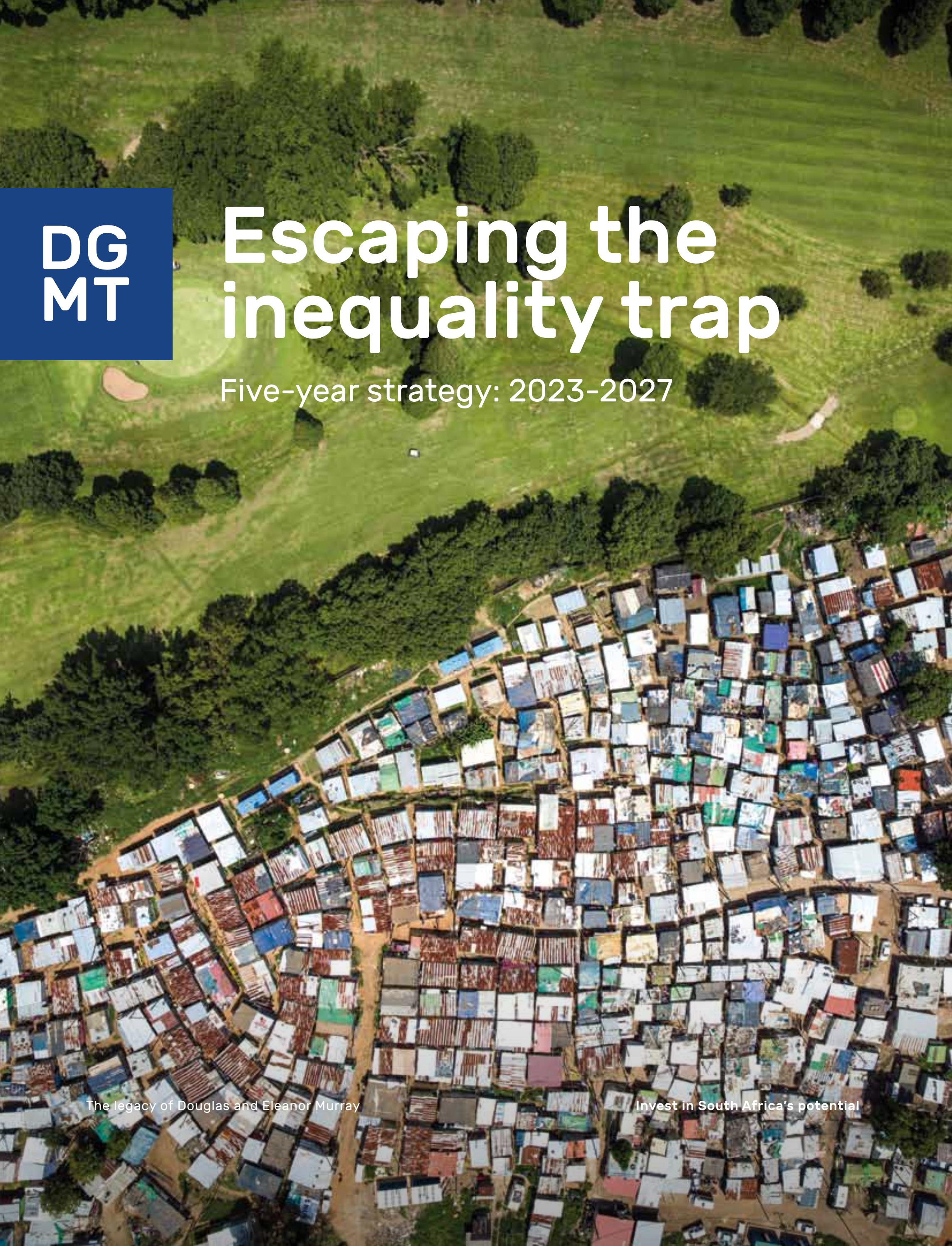 Escaping the inequality trap - DGMT’s new five-year strategy - Full ...