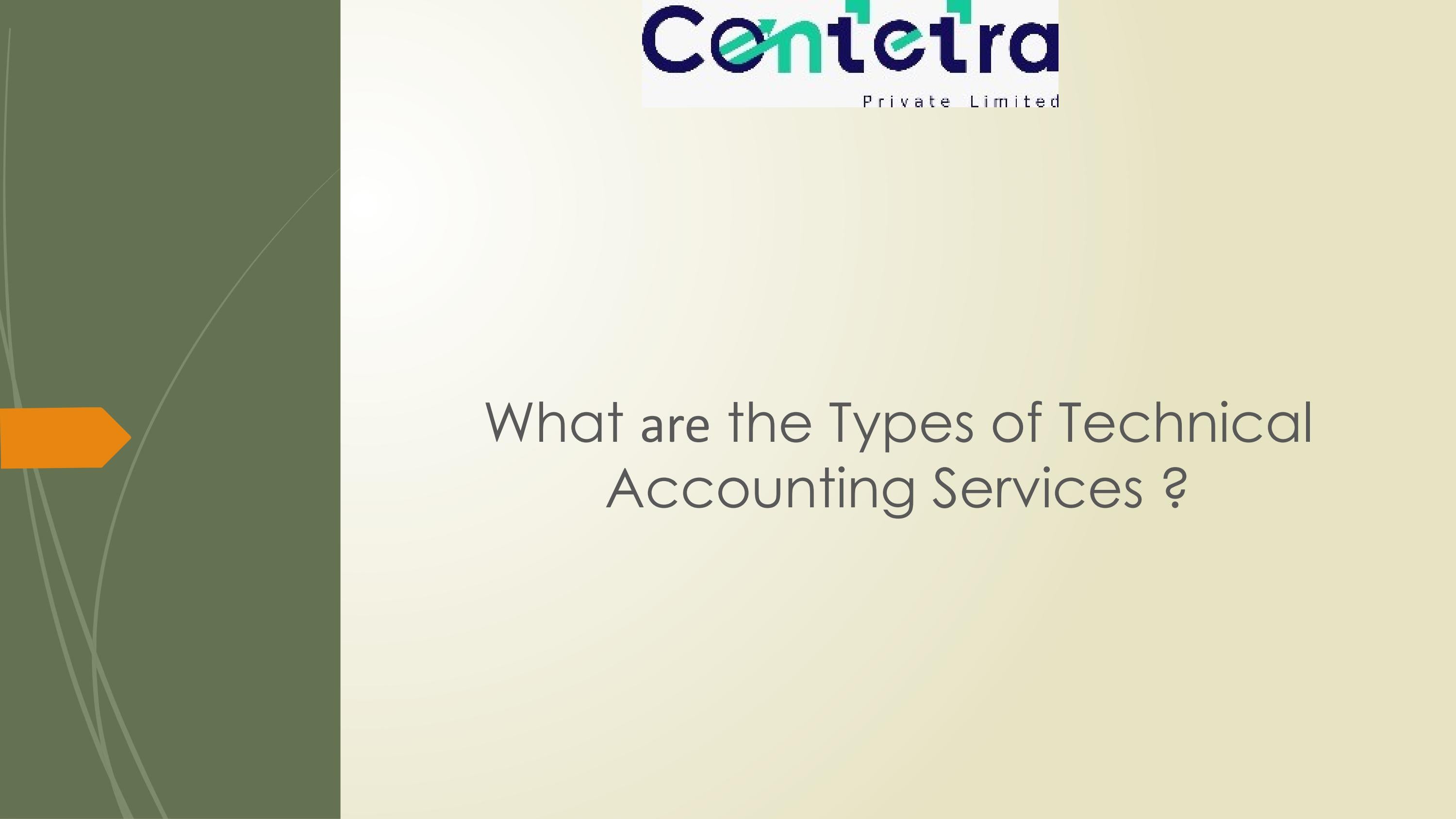 What are the Types of Technical Accounting Services ? by ConTeTra ...
