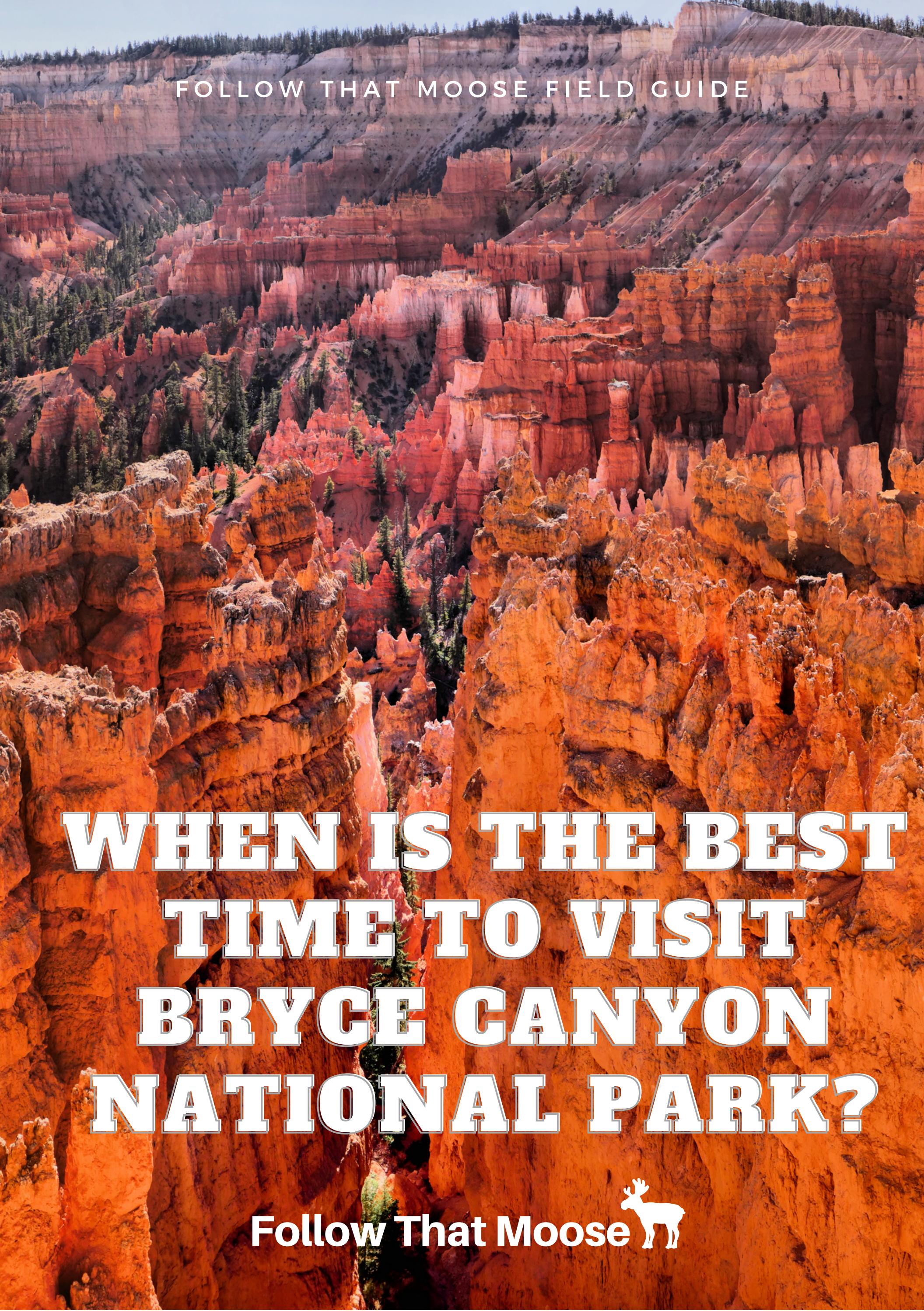 When is the best time to visit Bryce Canyon National Park? by Traveller ...