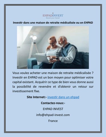 Investir dans une maison de retraite médicalisée ou en EHPAD by EHPAD ...