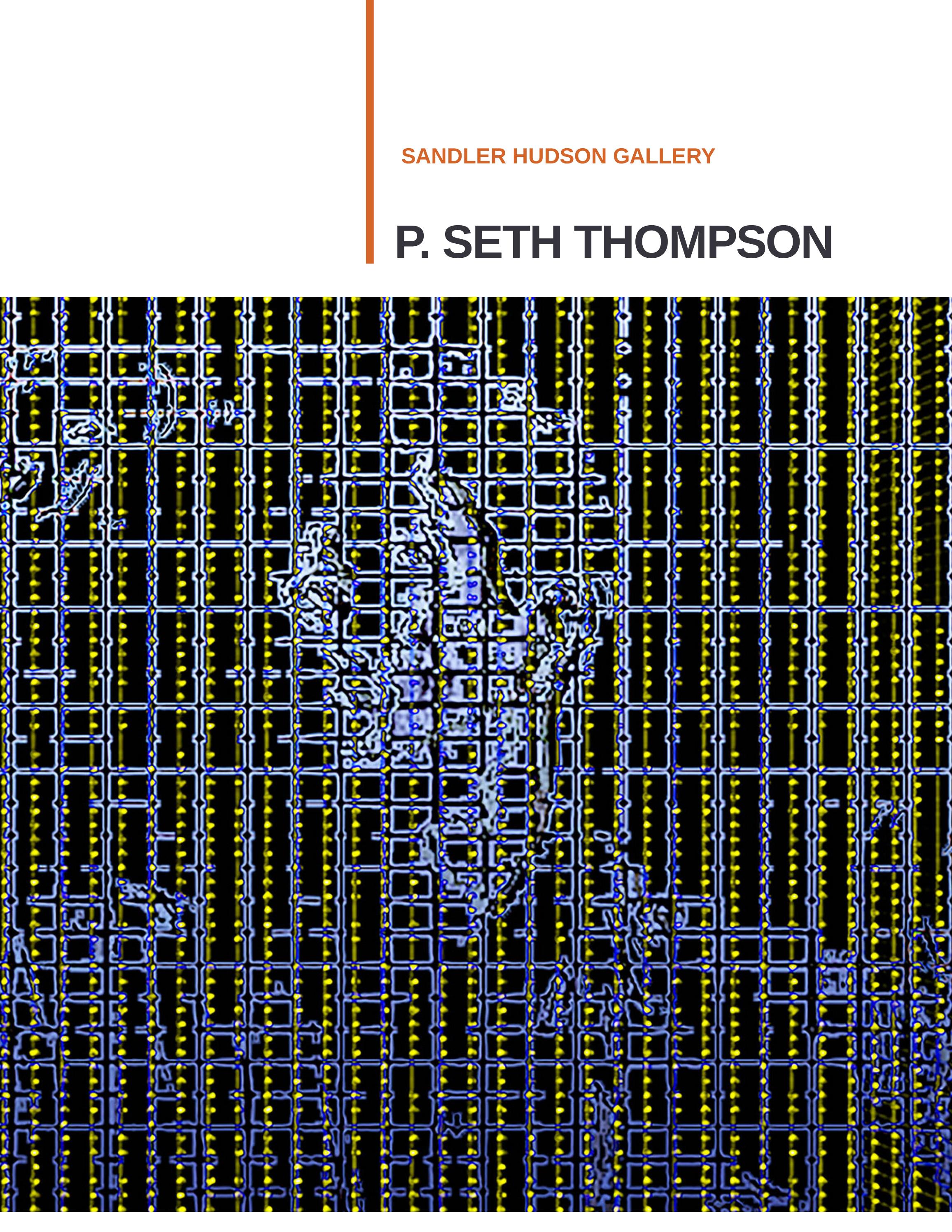 P. Seth Thompson | Hypnocil Dreams by Sandler Hudson Gallery Manager - Issuu
