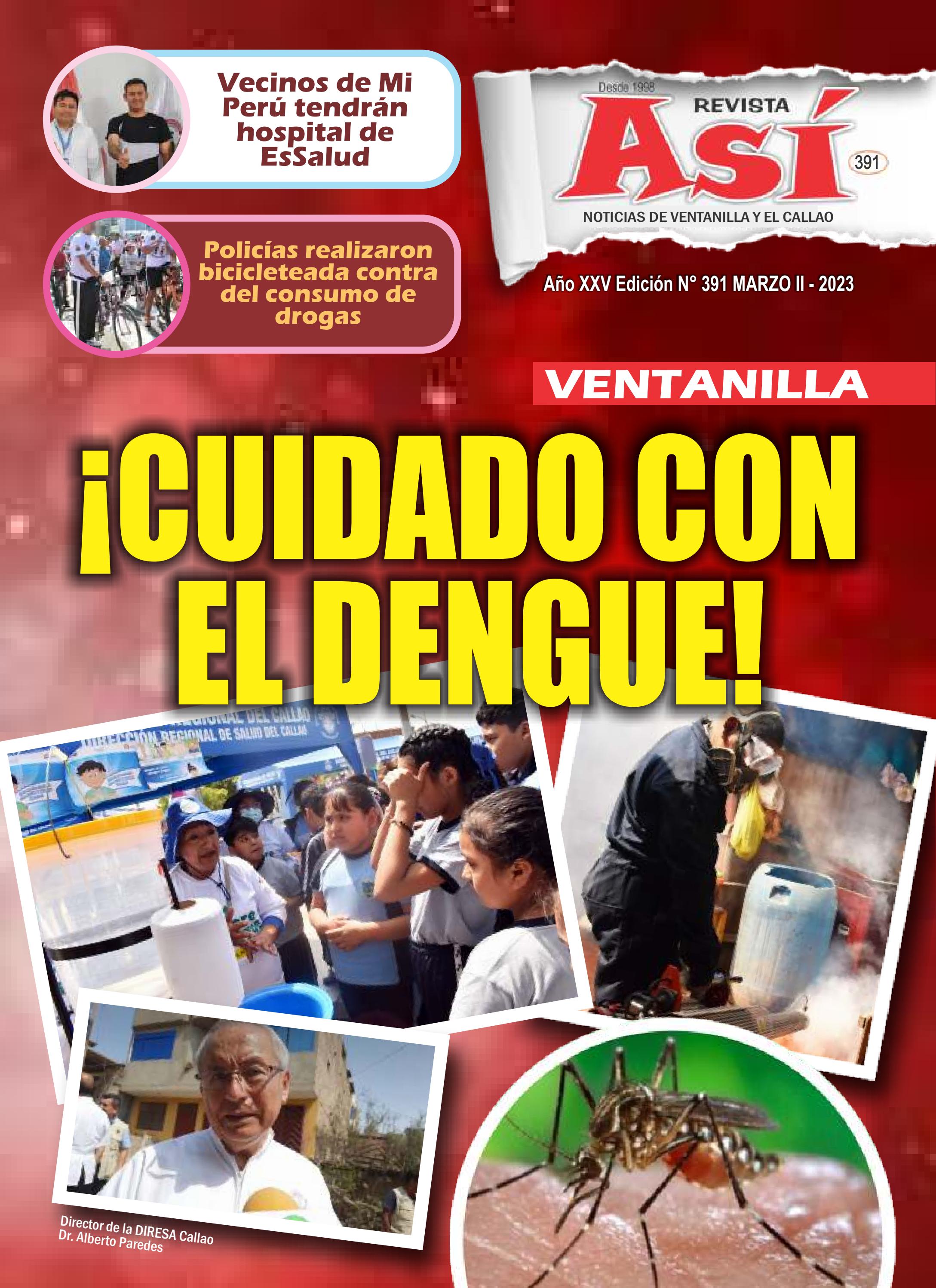 REVISTA ASÍ N° 391 - ¡CUIDADO CON EL DENGUE EN VENTANILLA! by Grupo de ...