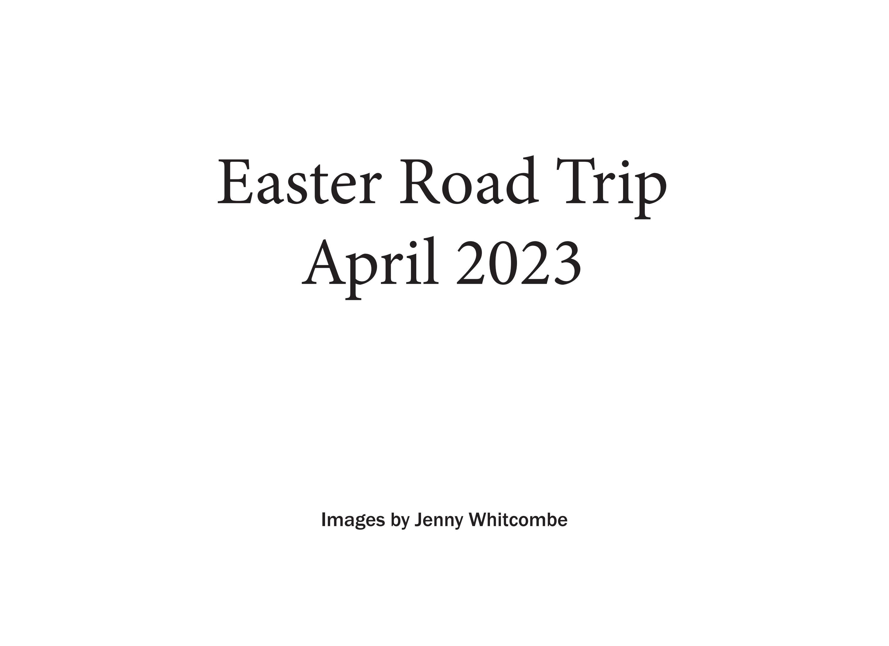 Easter Road Trip 2023 by jennywhitco - Issuu