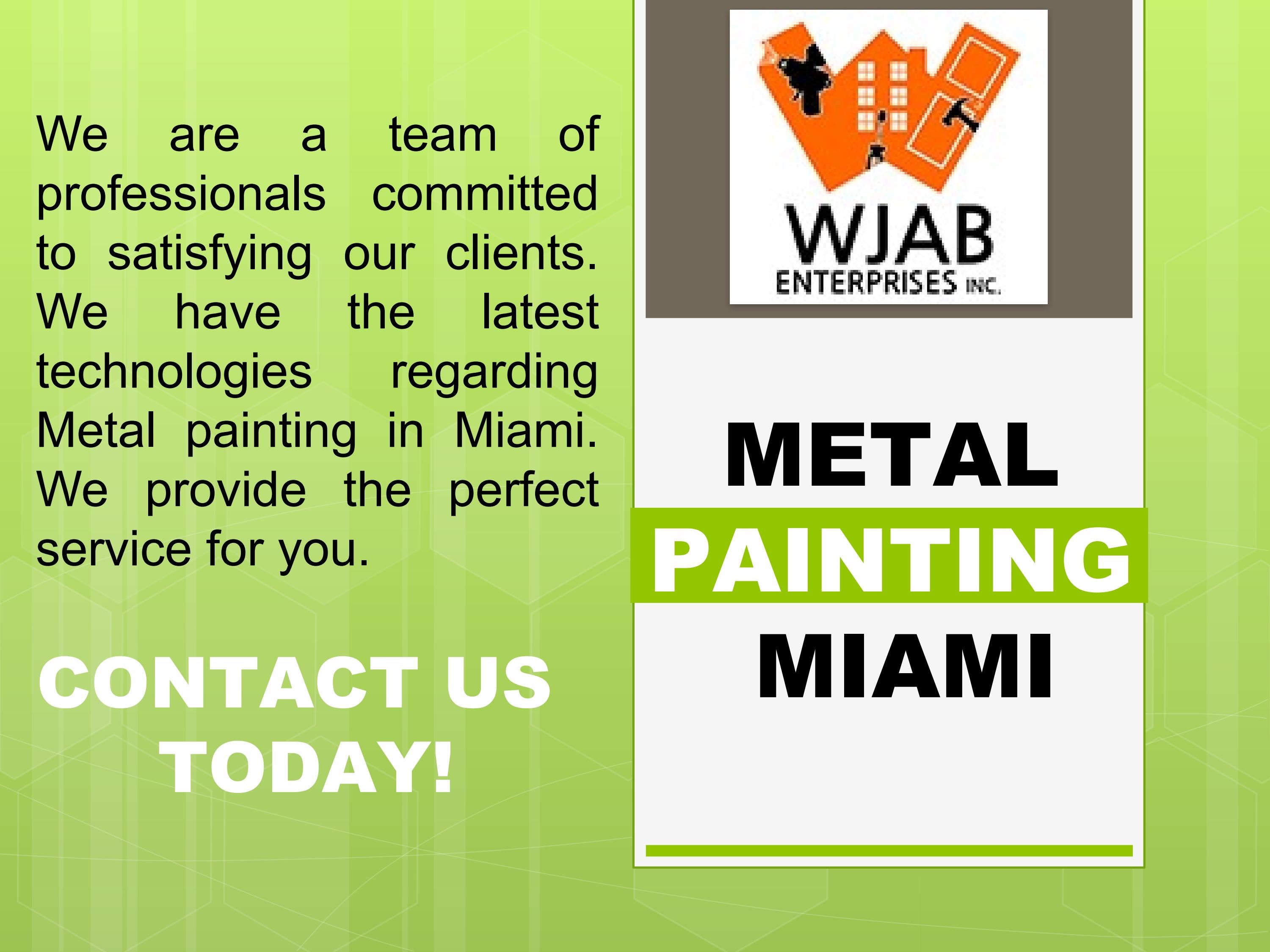Metal Painting Miami by WJAB ENTERPRISES INC - Issuu