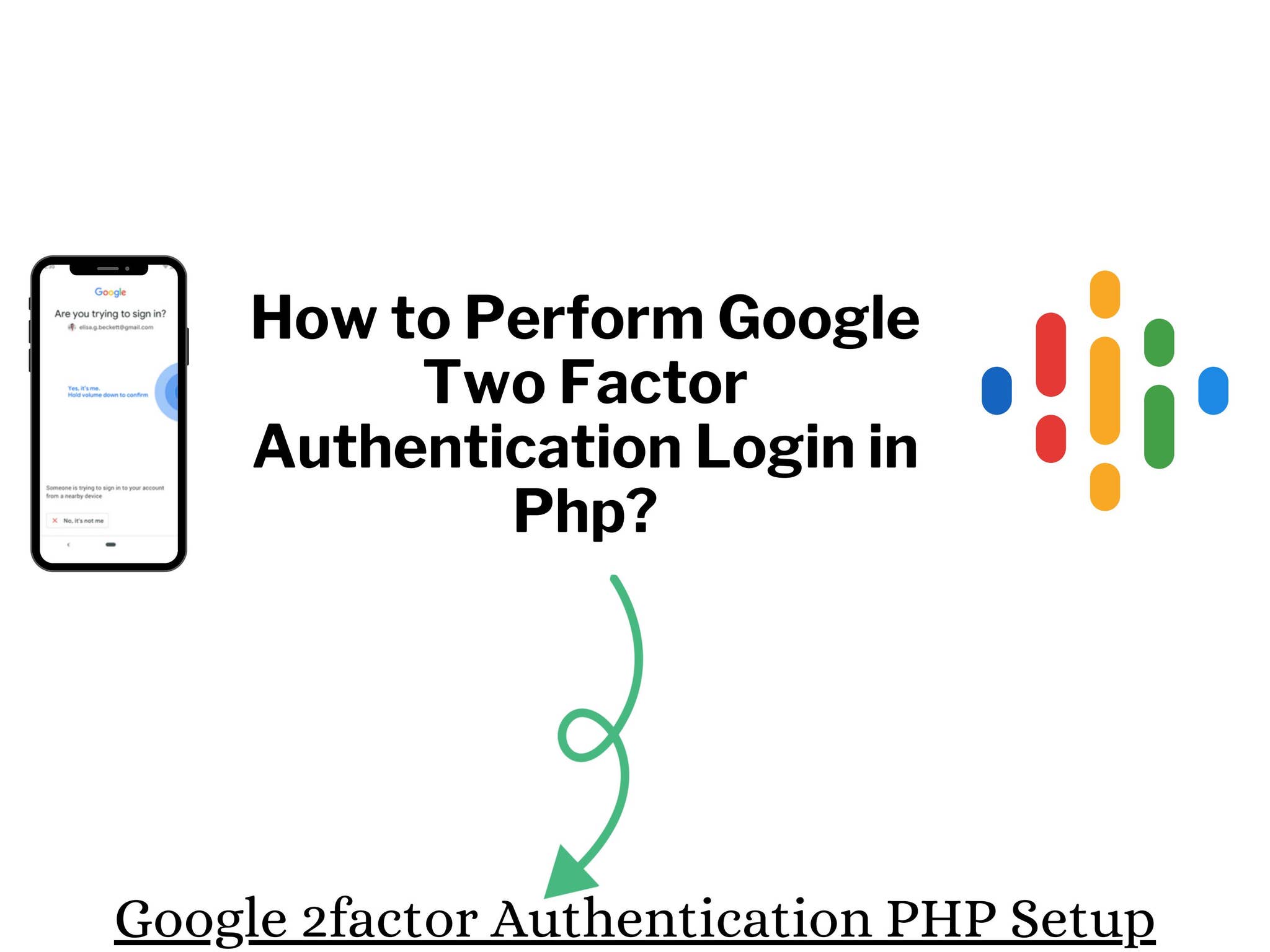How to Implement Google Two-Factor Authentication in PHP? by Deorwine ...