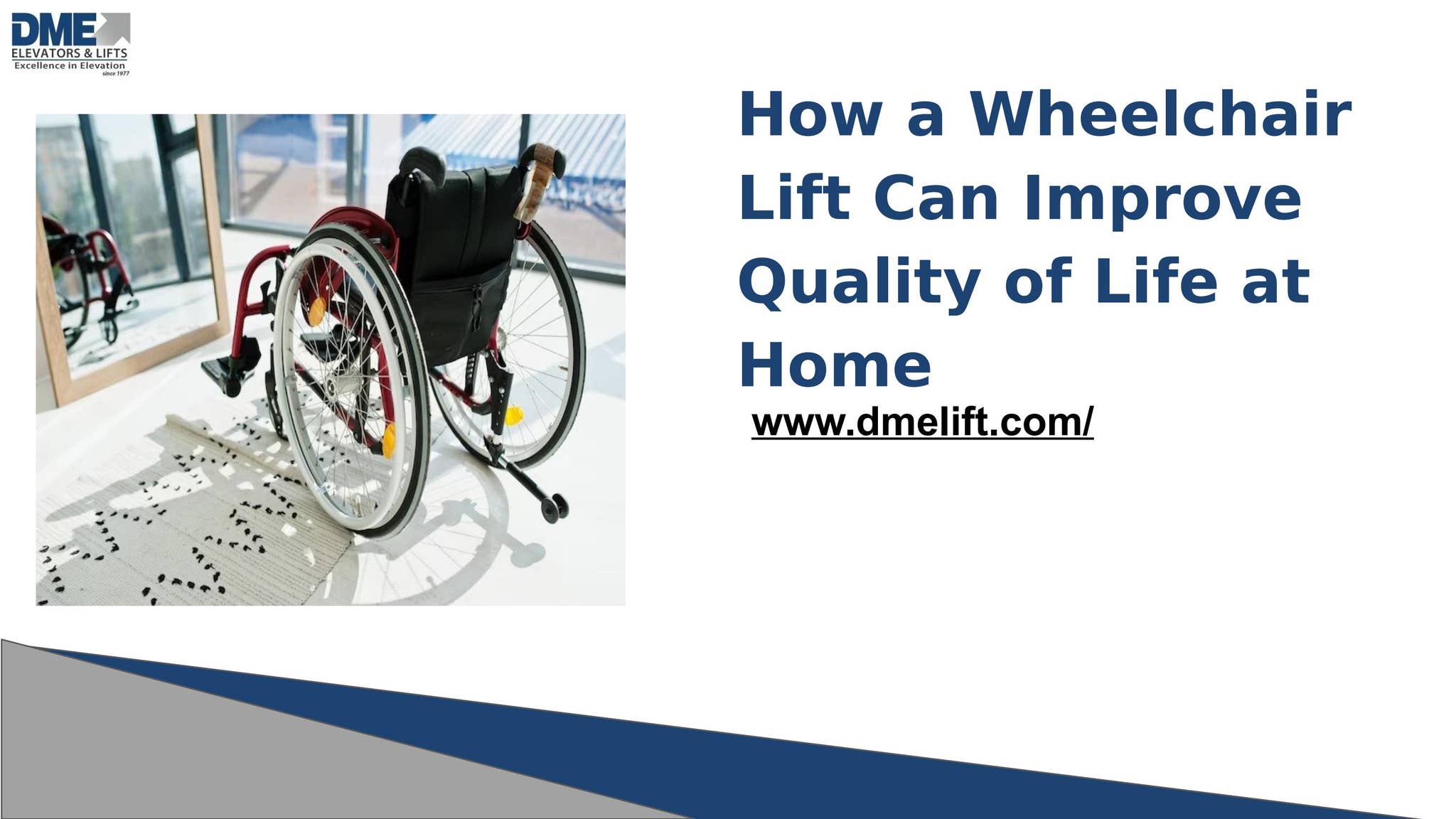 How a Wheelchair Lift Can Improve Quality of Life at Home by DME ...