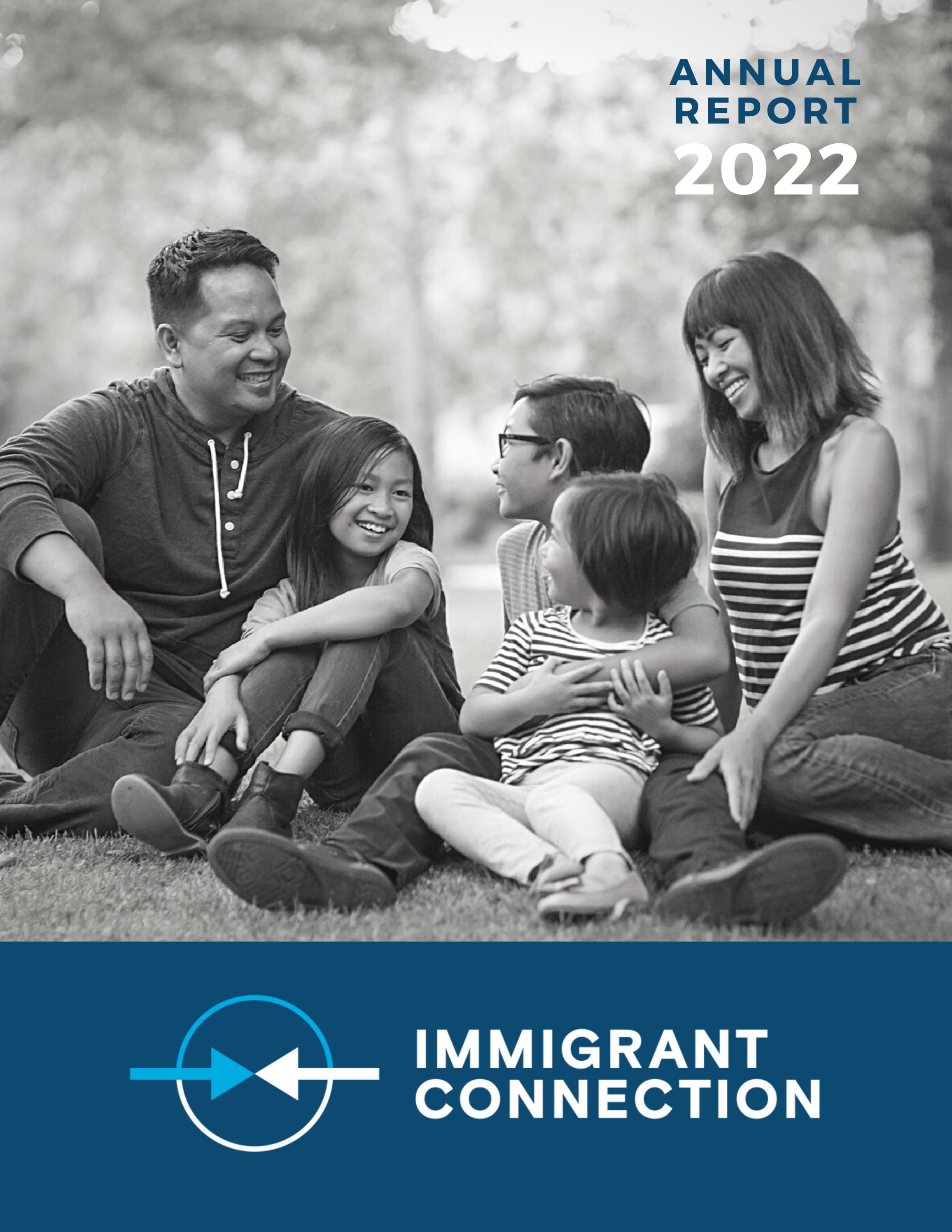 Immigrant Connection Annual Report 2022 by immigrantconnection - Issuu
