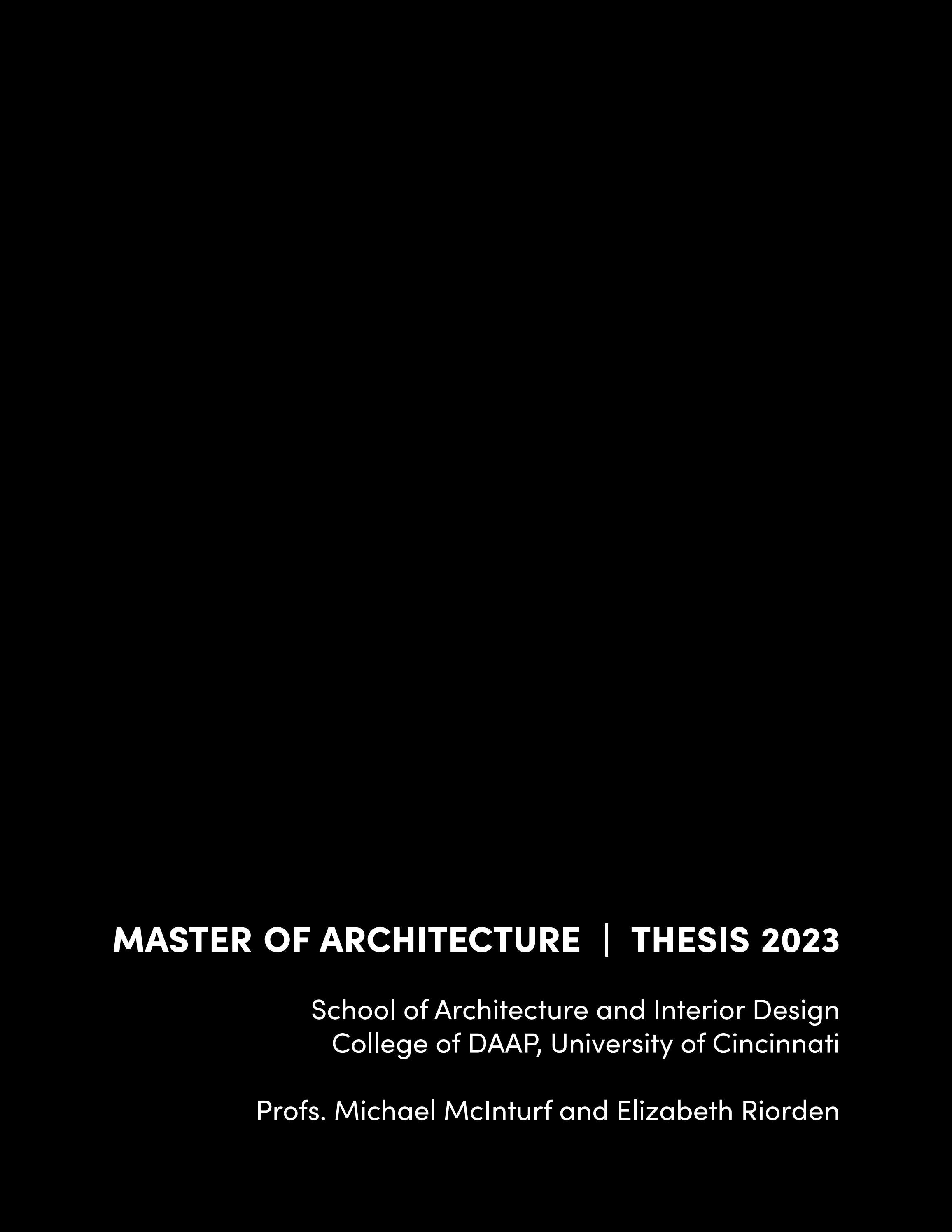 Master of Architecture - Thesis Studio Class 2023 by DAAP | School of ...