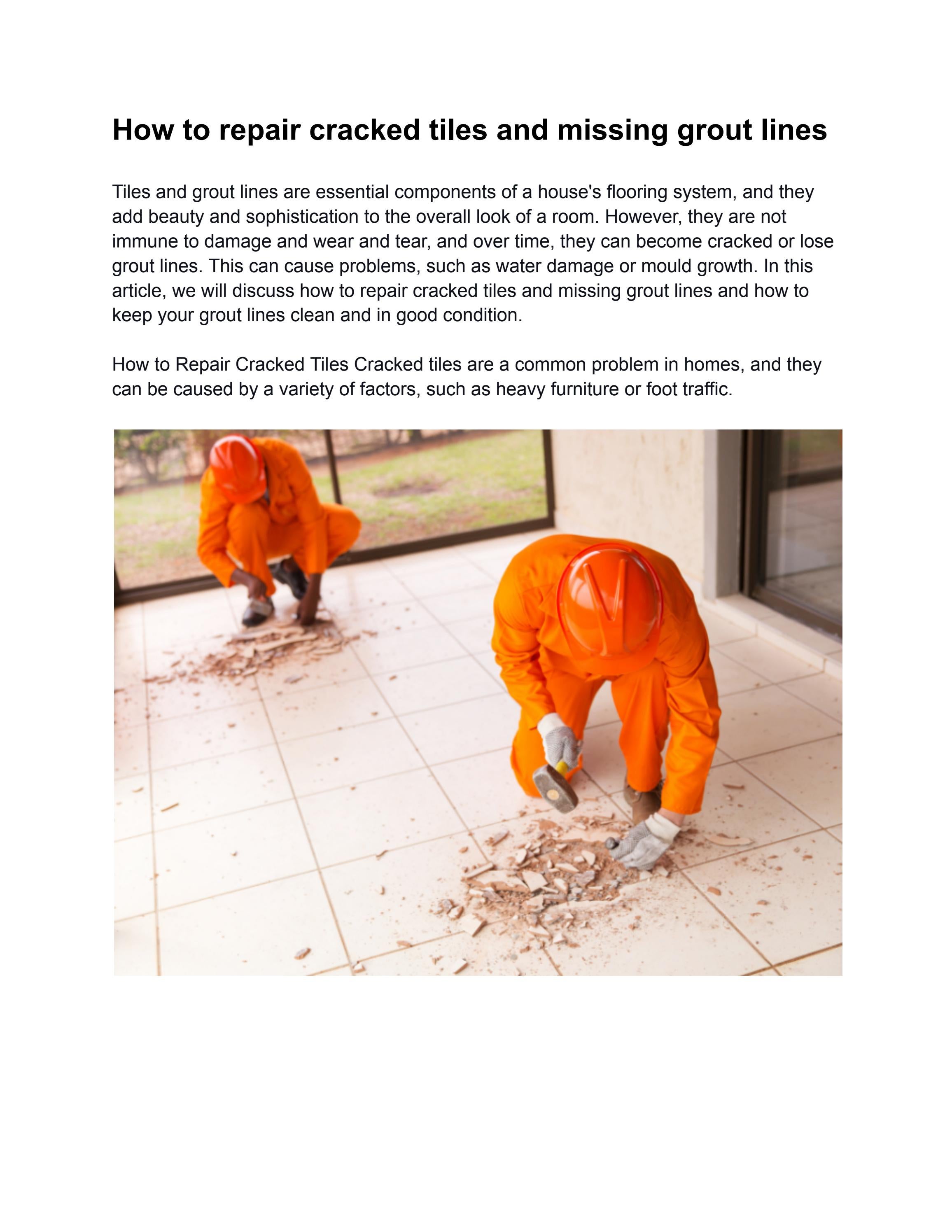 How to repair cracked tiles and missing grout lines by groutwork - Issuu