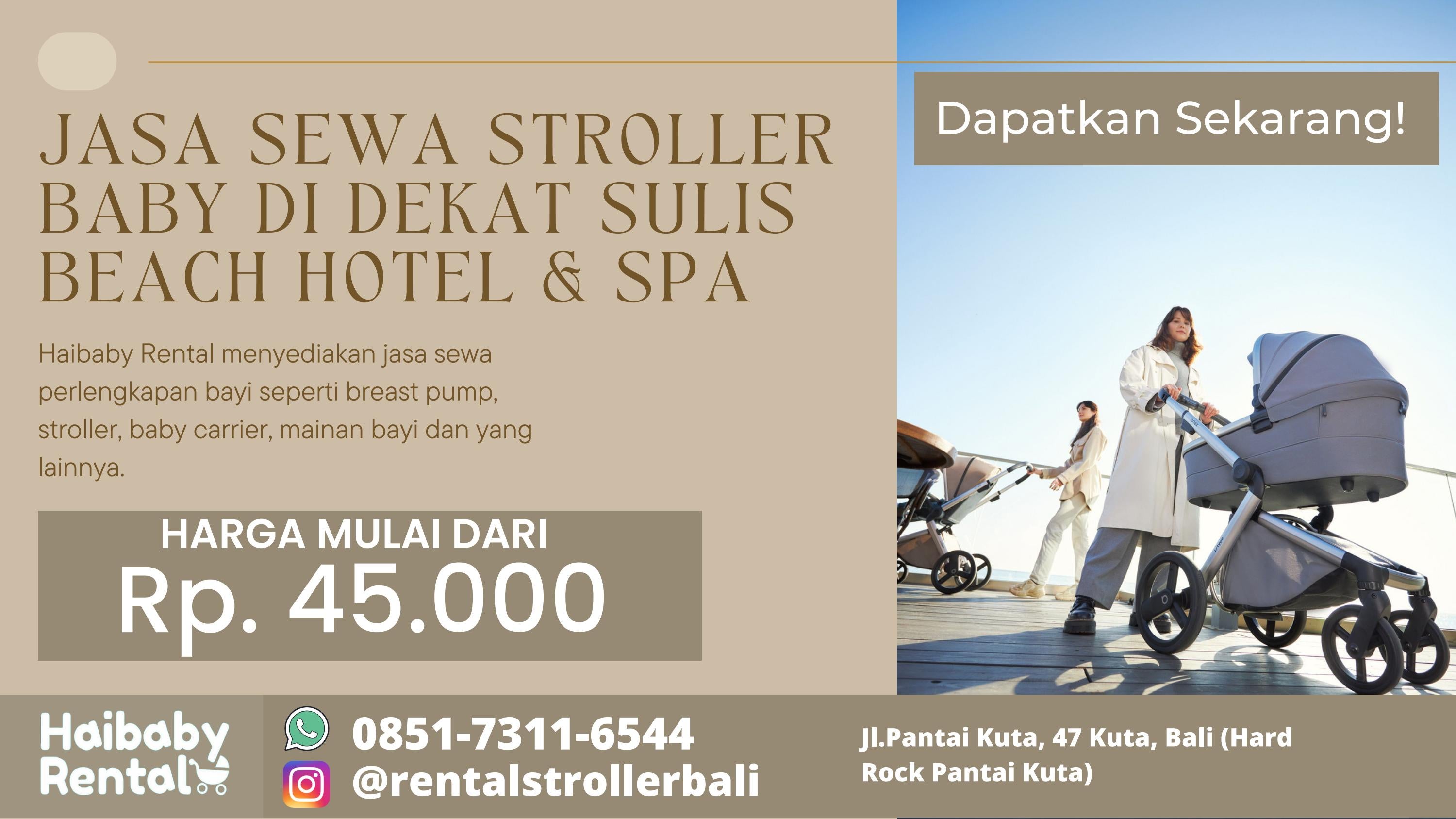 Jasa Sewa Stroller di Dekat Sulis Beach Hotel & Spa Bersih dan Higienis ...