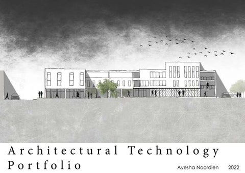 Architectural Technology portfolio by AyeshaNoordien.Arch - Issuu