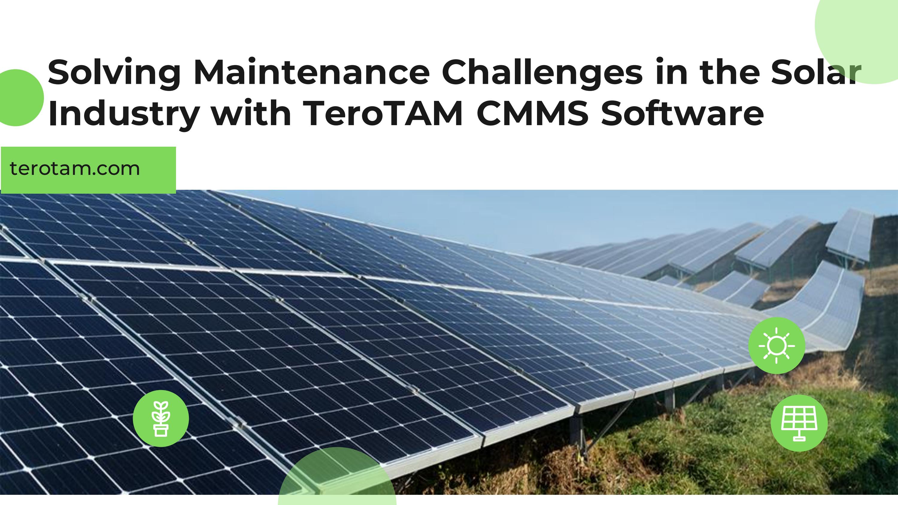 Solving Maintenance Challenges in the Solar Industry with TeroTAM CMMS Software by Terotam - Issuu
